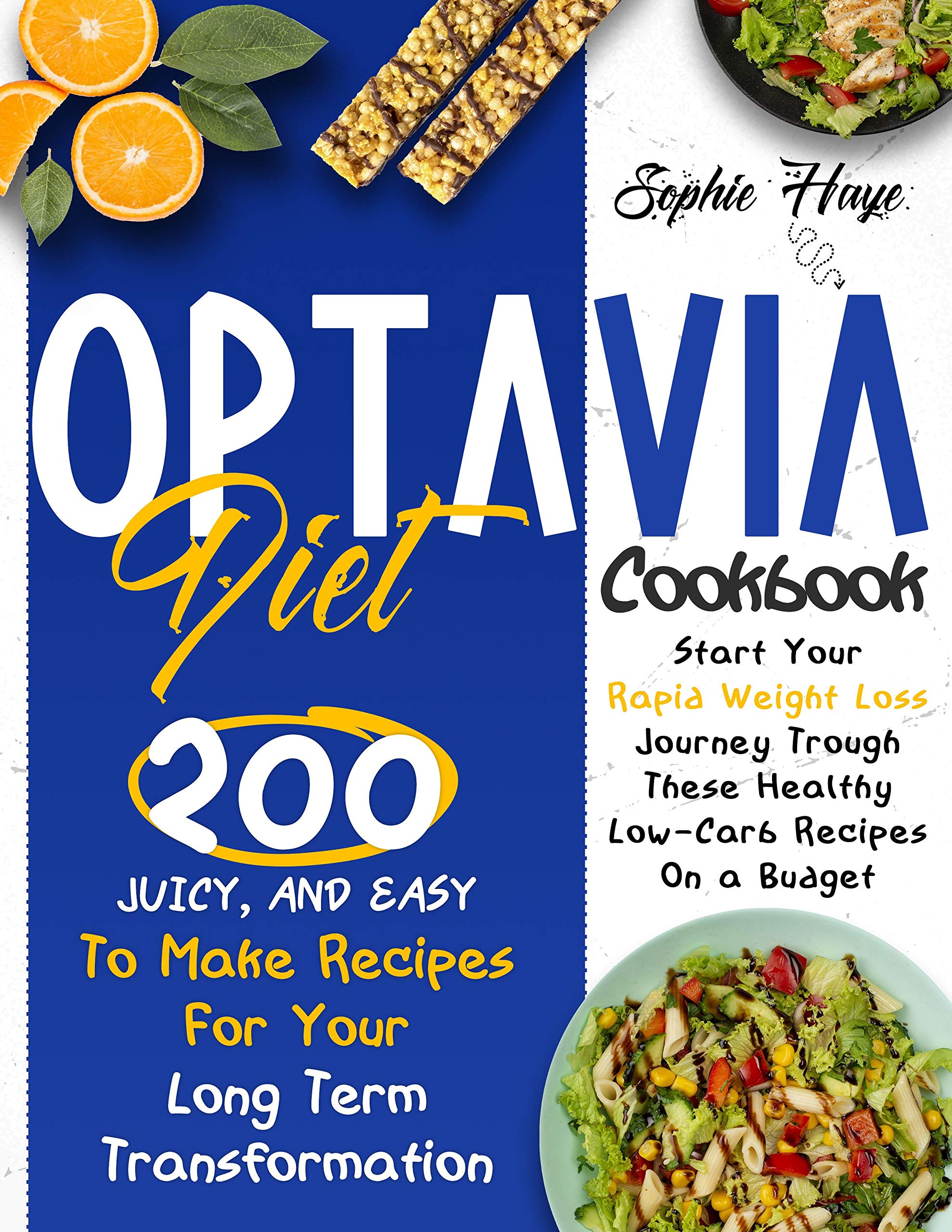 Optavia Diet Cookbook: 200 Juicy, And Easy To Make Recipes For Your ...