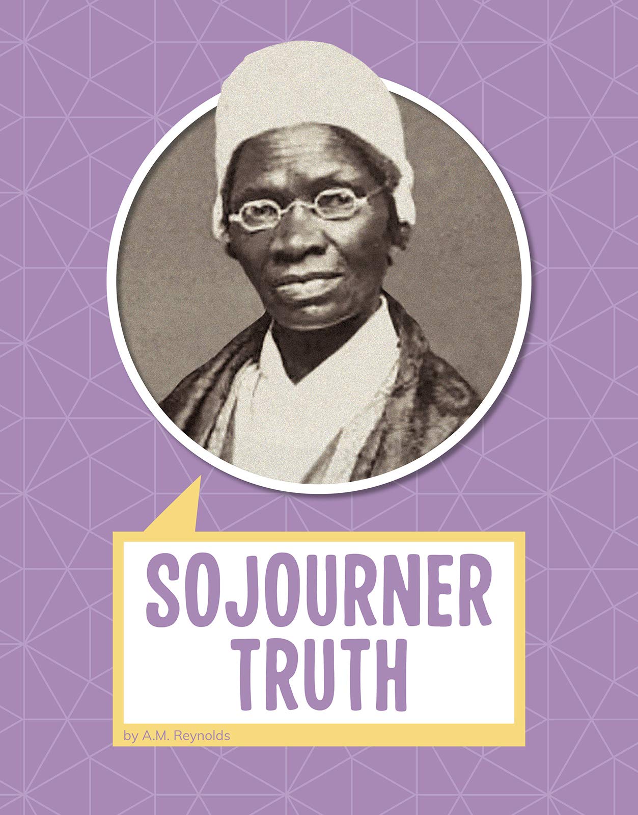 Sojourner Truth by A.M. Reynolds | Goodreads