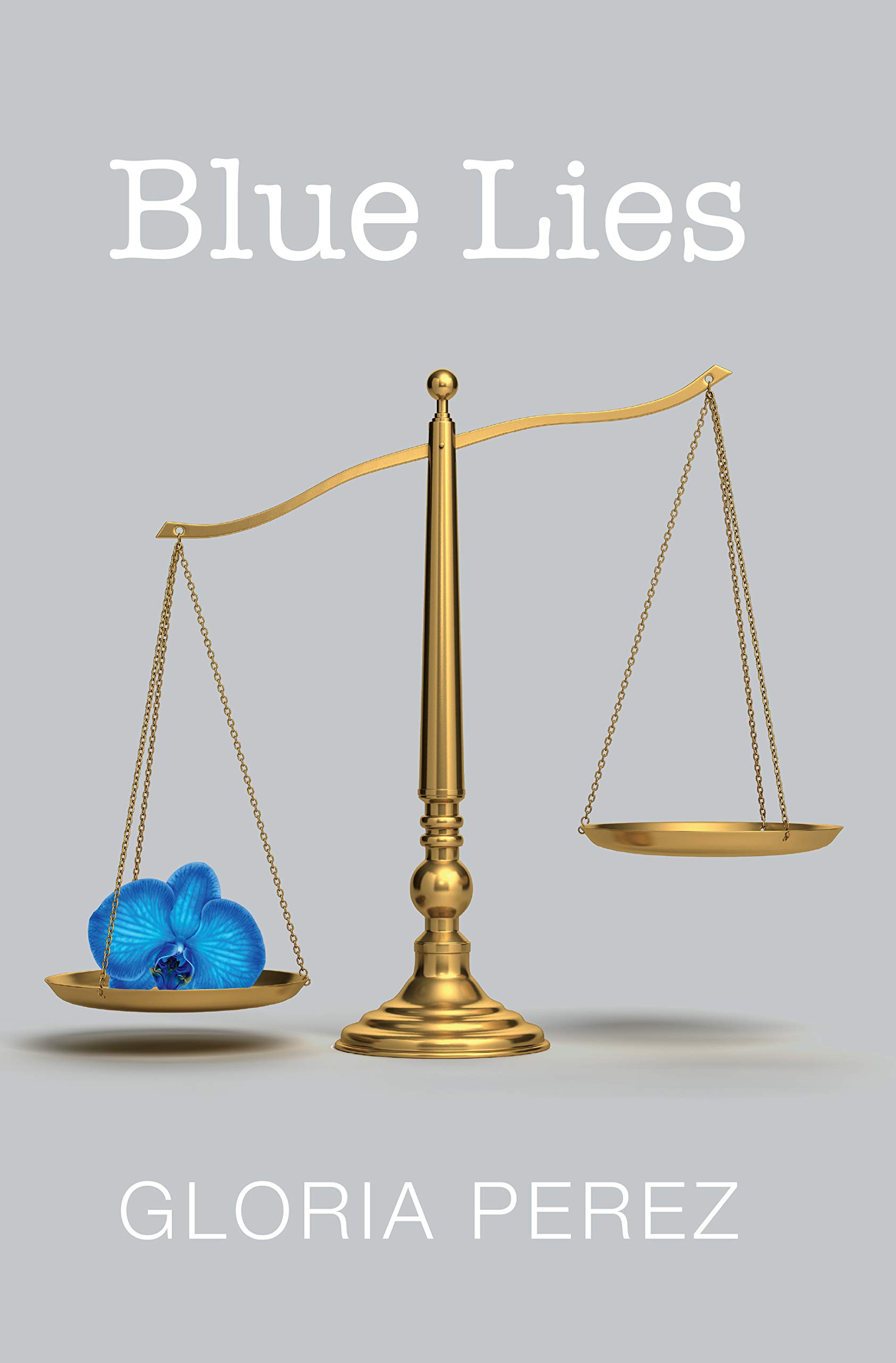 Blue Lies (Not sure yet Book 1) by Gloria Perez | Goodreads