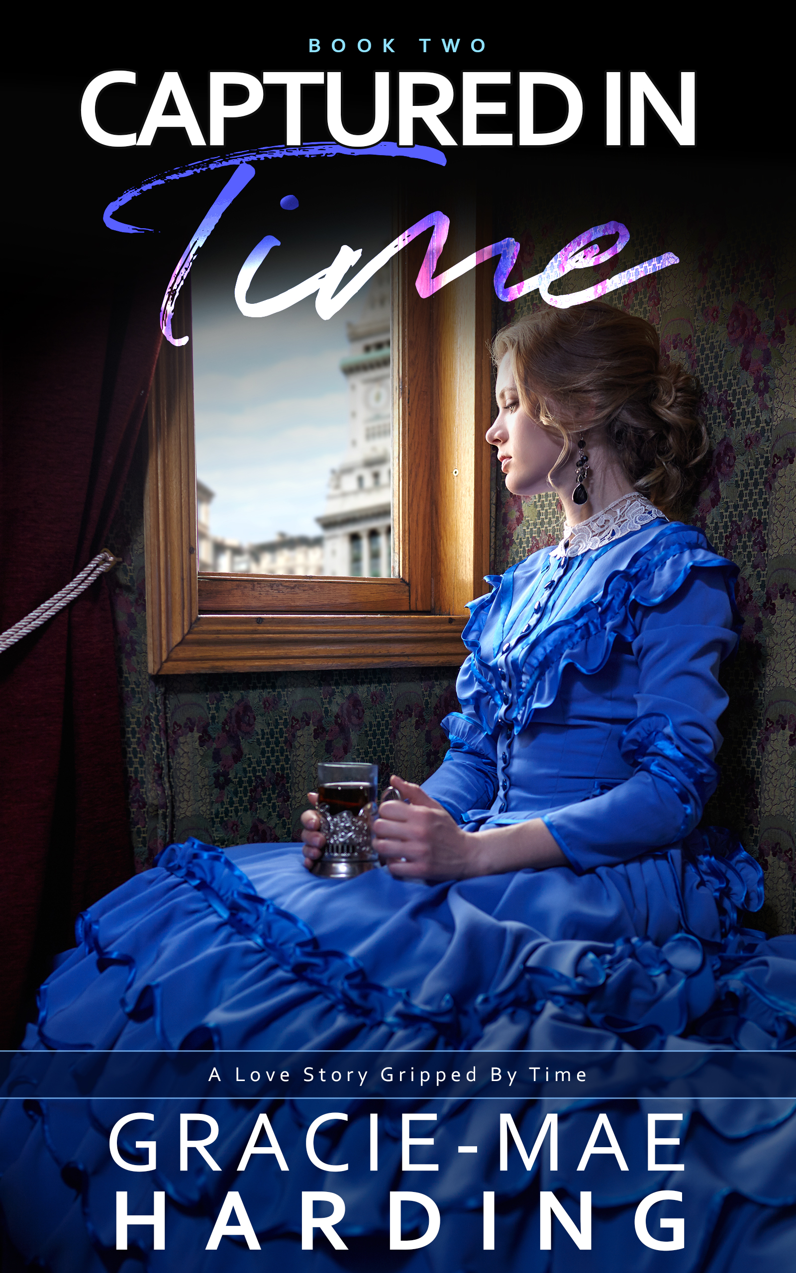 Captured in Time: Book Two by Gracie-Mae Harding | Goodreads