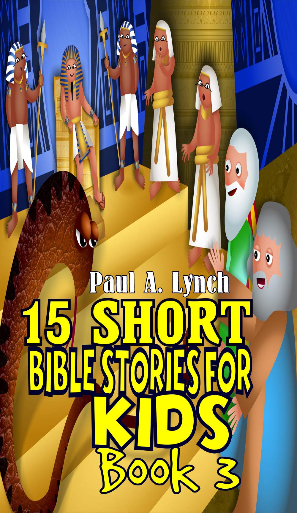 15 Short Bible Stories For Kids by Paul Lynch | Goodreads