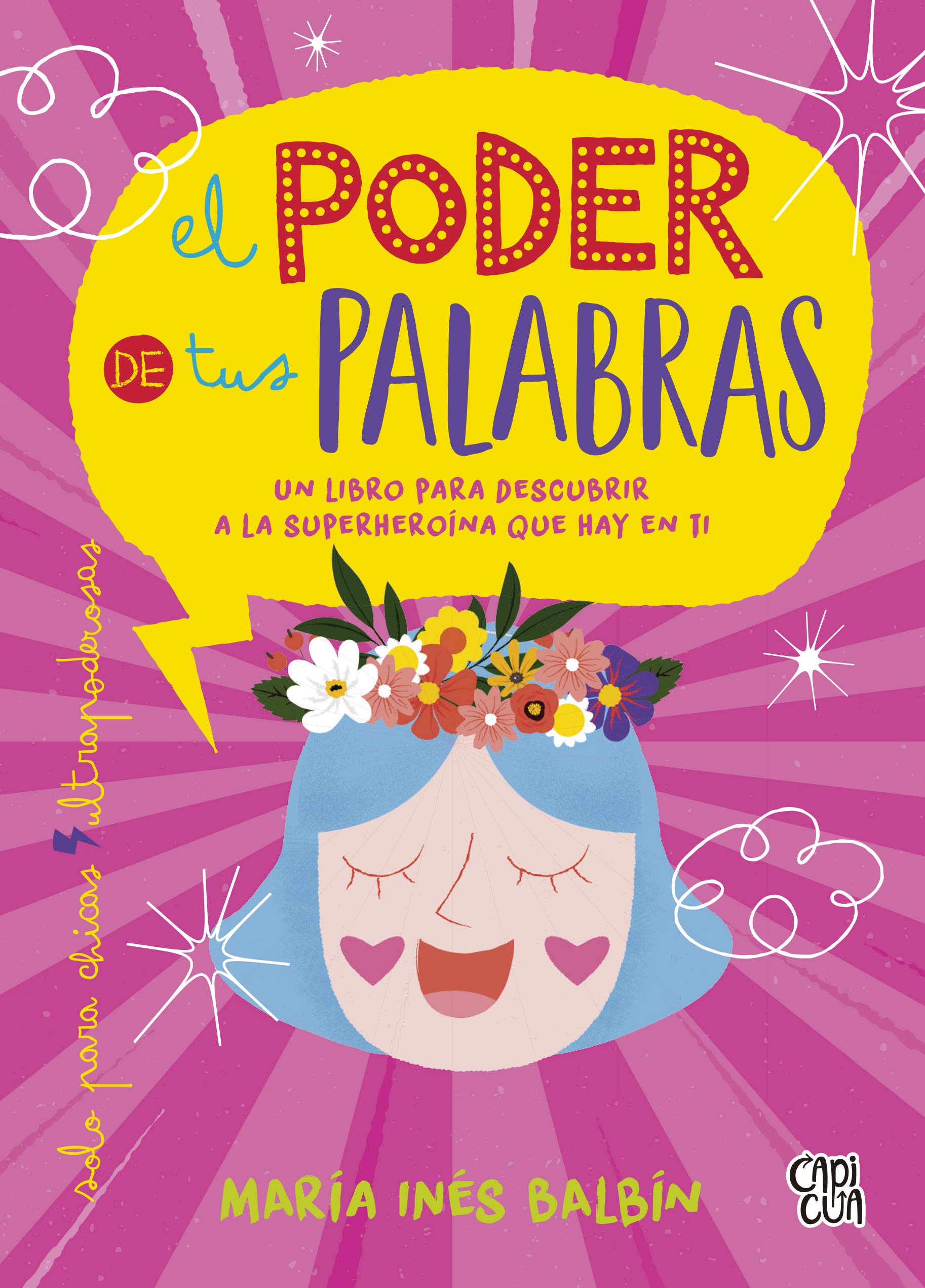El poder de tus palabras by María Inés Balbín | Goodreads