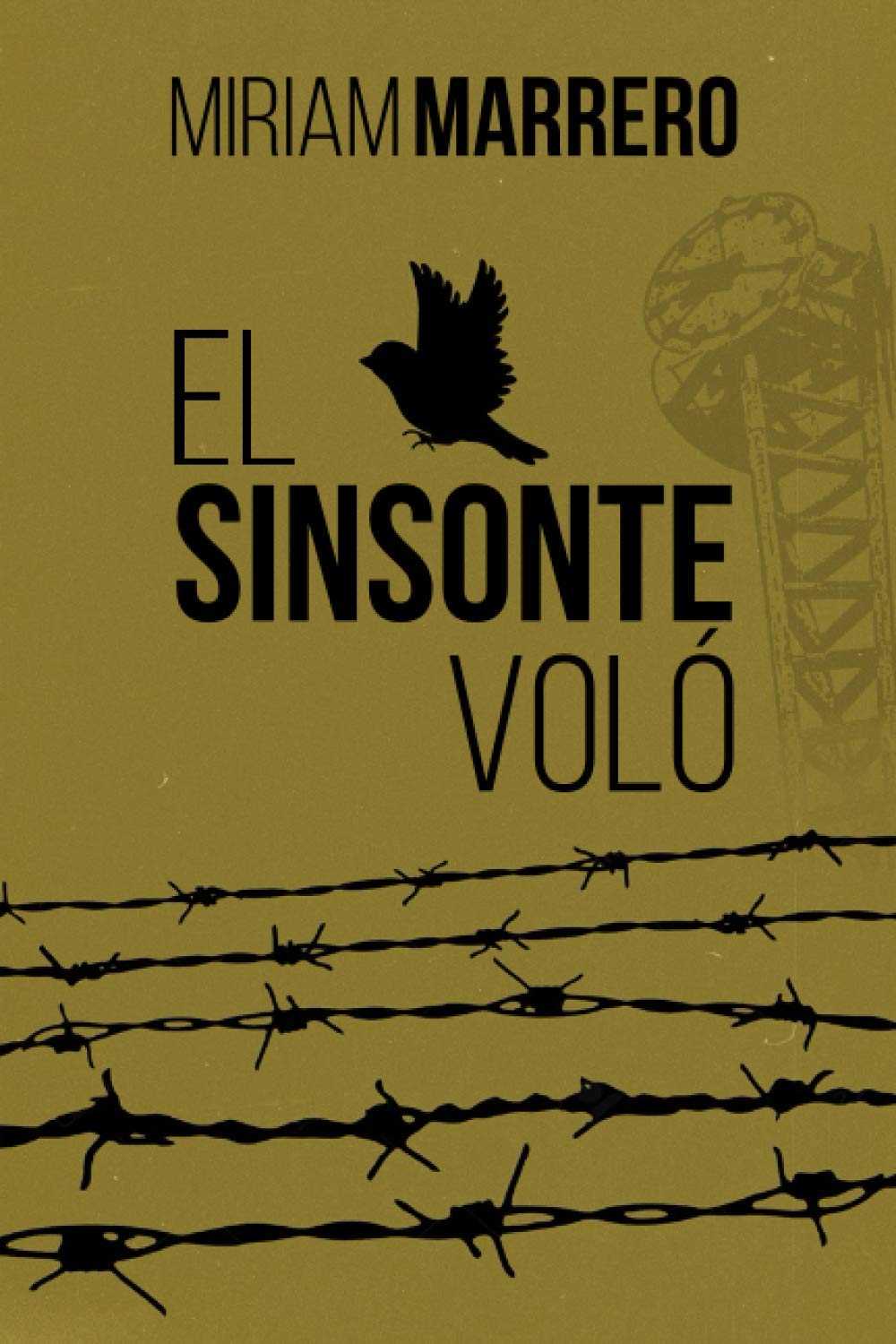 El Sinsonte voló by Miriam Marrero | Goodreads