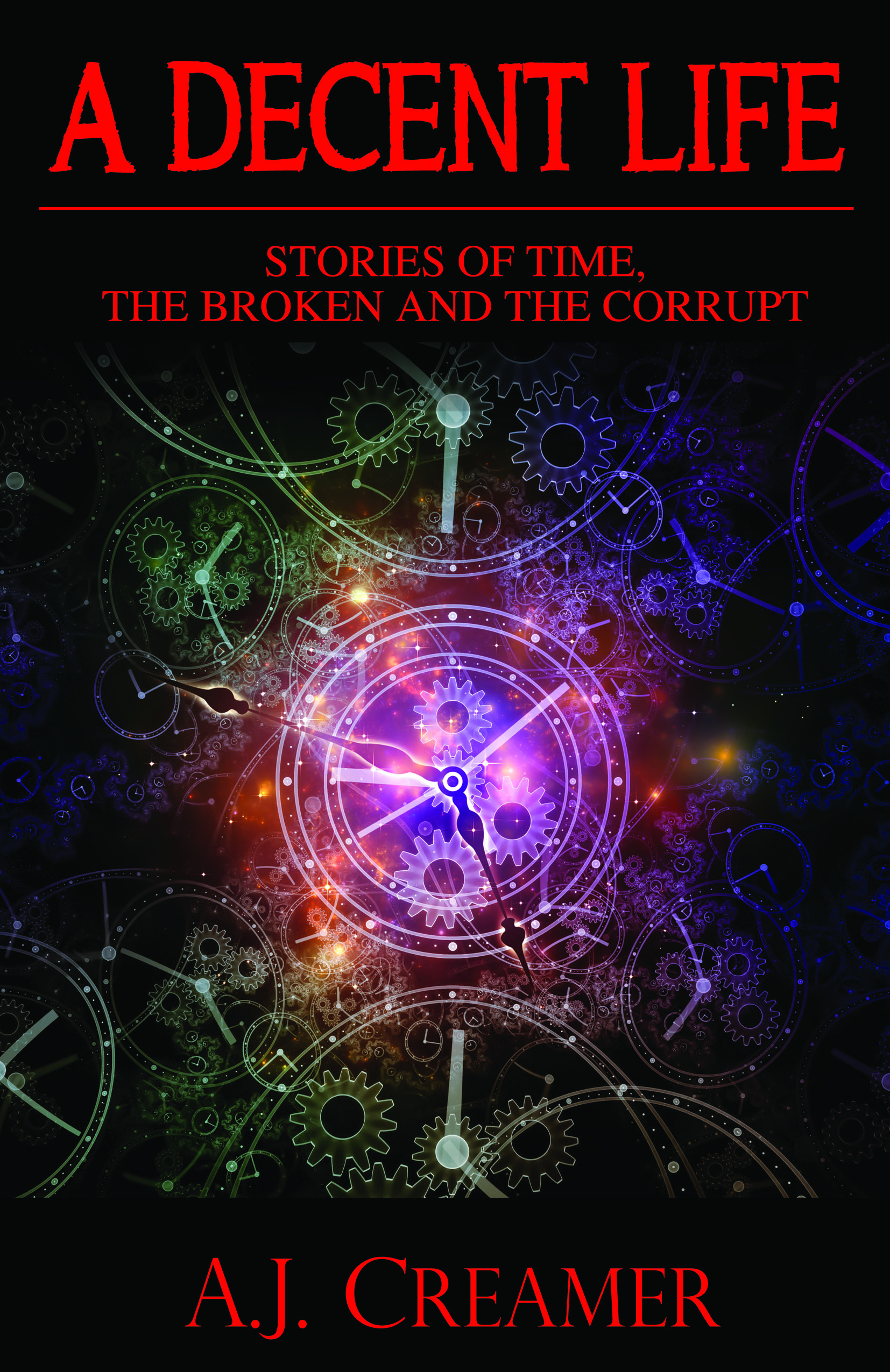 A Decent Life by A.J. Creamer | Goodreads