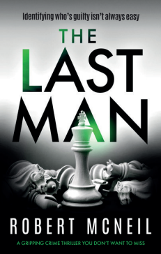 The Last Man by Robert McNeil | Goodreads