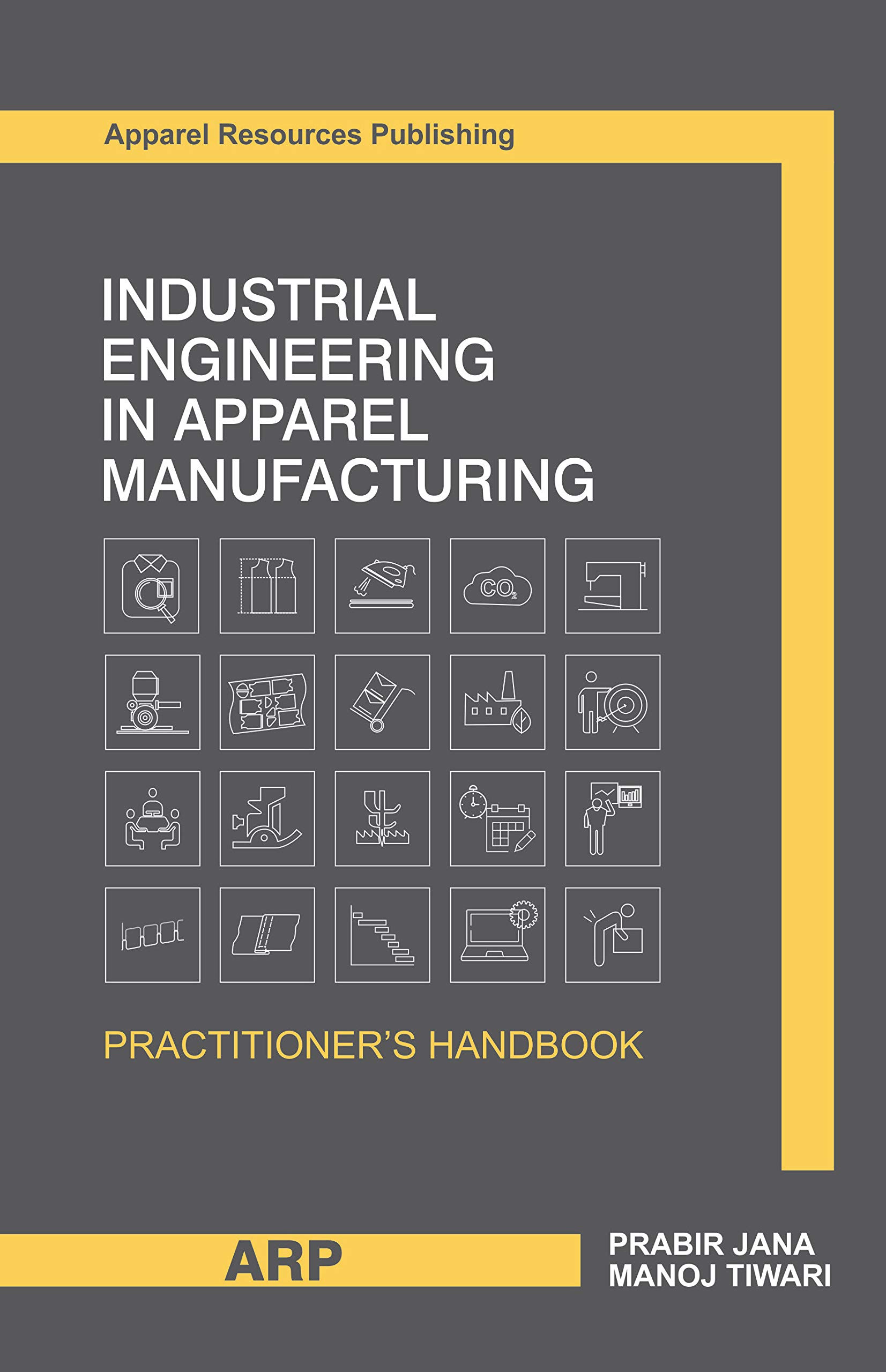 Industrial Engineering in Apparel Manufacturing by Dr. Prabir Jana ...