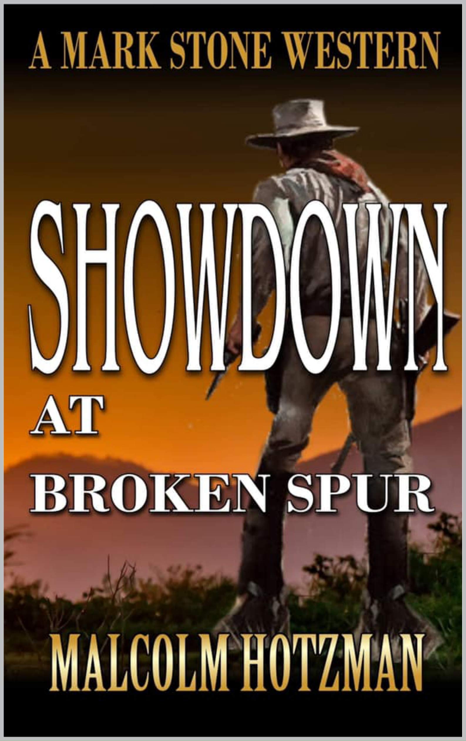 A Mark Stone Western: Showdown At Broken Spur: A Classic Frontier ...