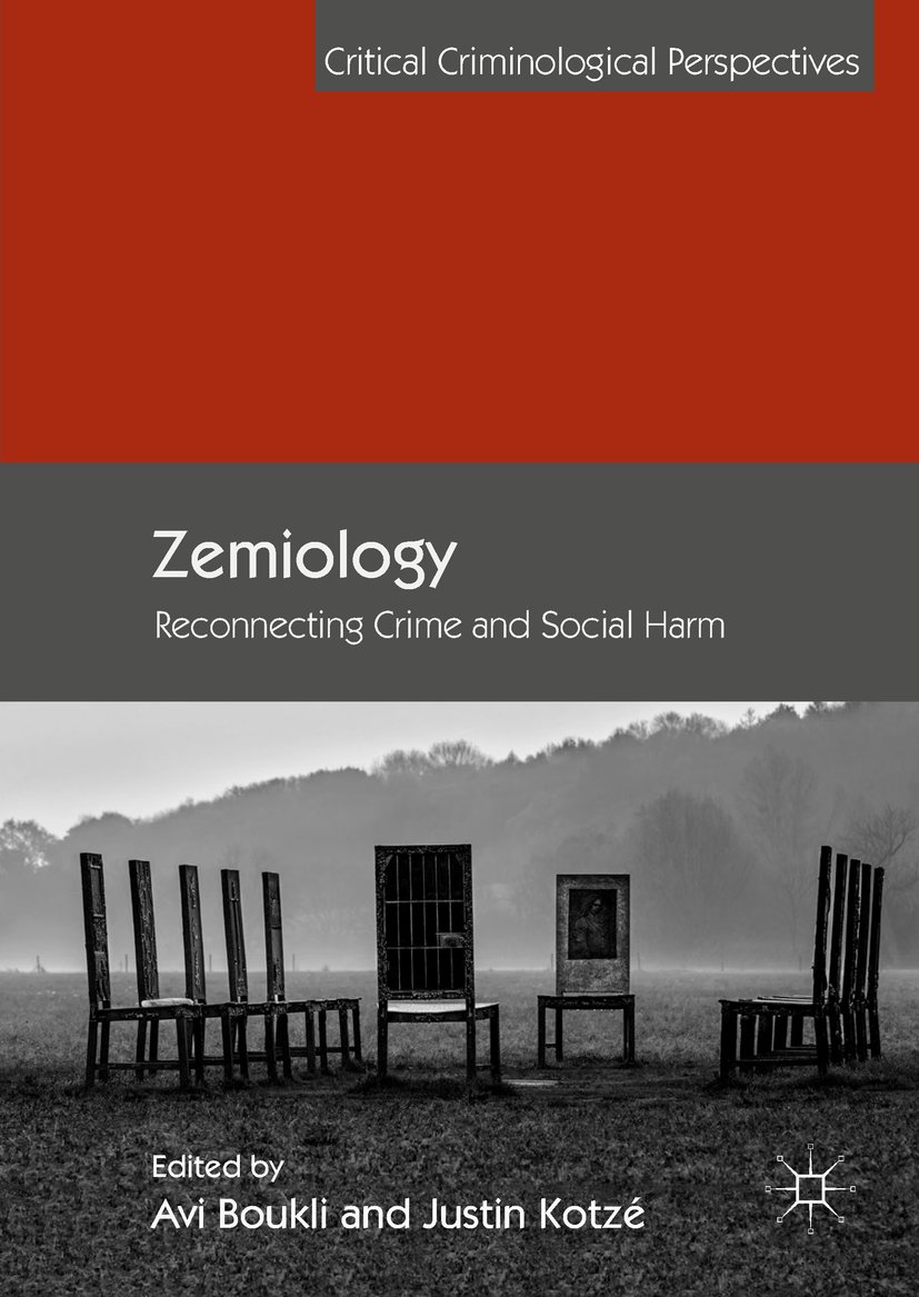 Zemiology: Reconnecting Crime and Social Harm by Avi Boukli | Goodreads