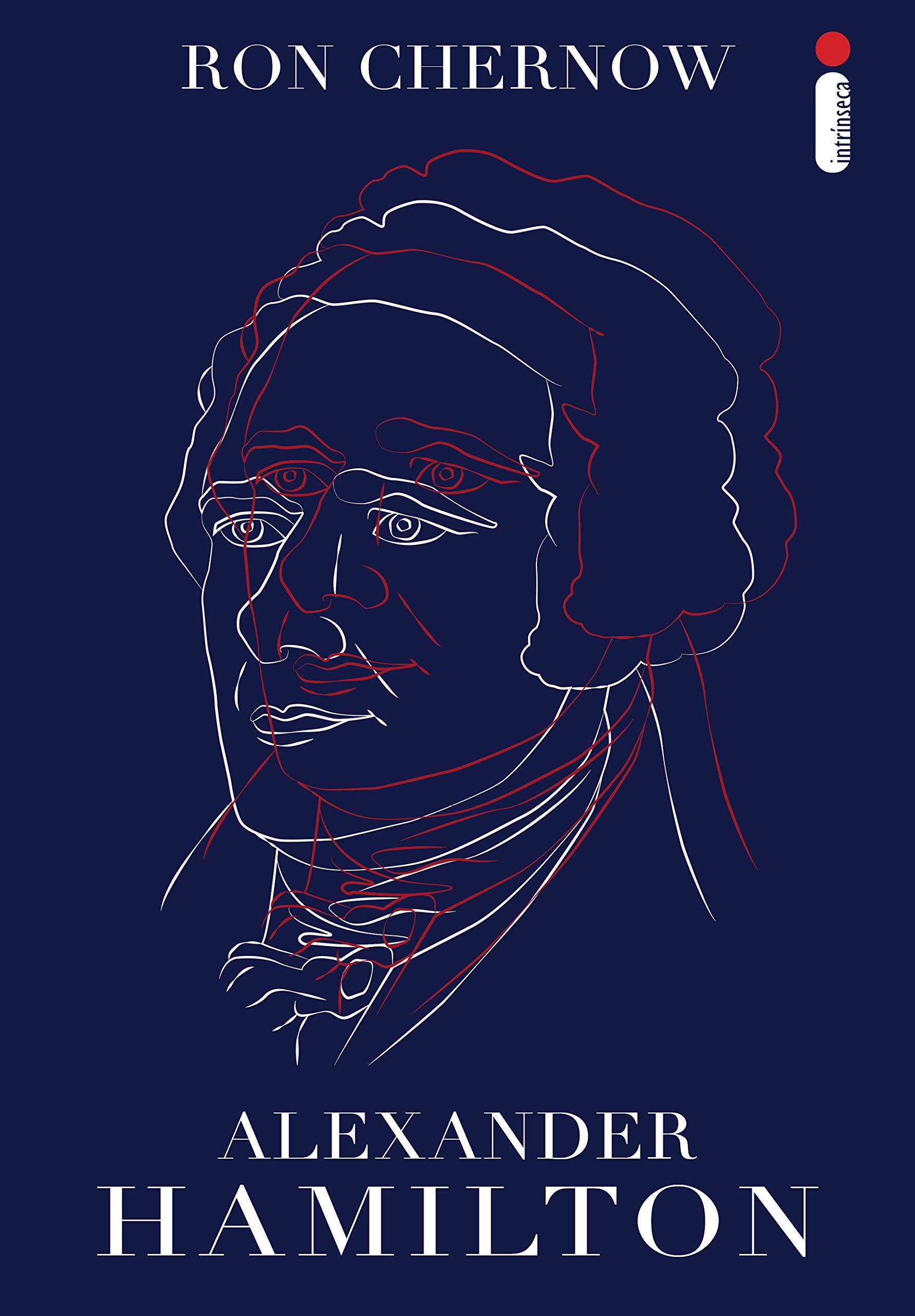 Alexander Hamilton (Portuguese Edition) by Ron Chernow | Goodreads