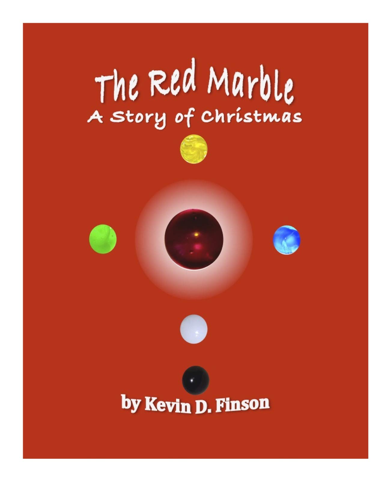 The Red Marble: A Story of Christmas by Kevin Finson | Goodreads
