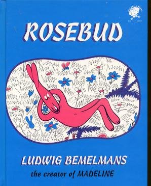 Rosebud by Ludwig Bemelmans | Goodreads