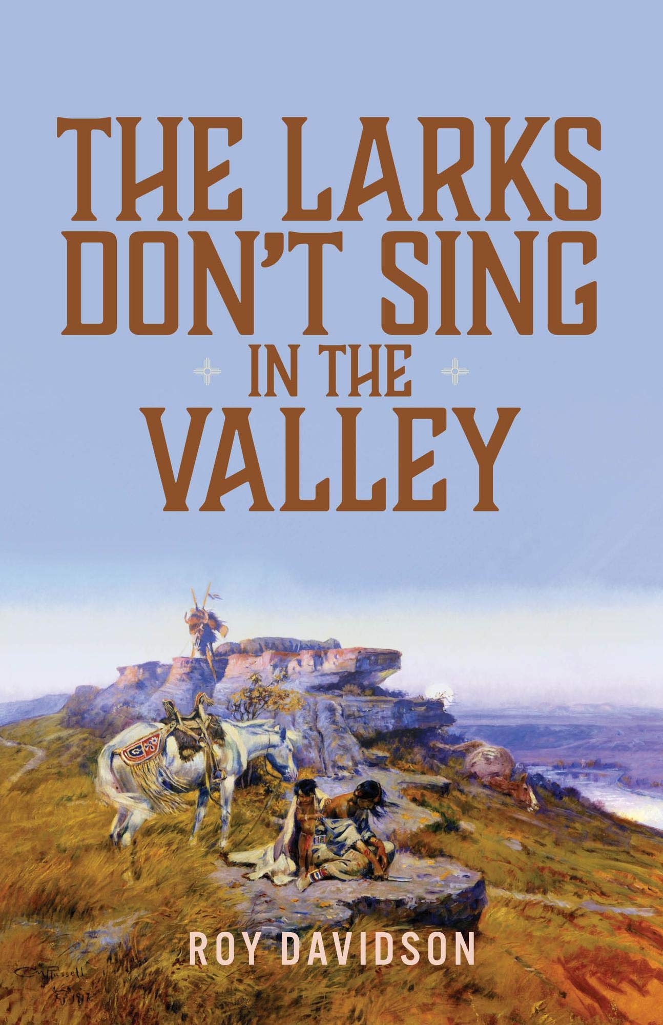 The Larks Don't Sing in the Valley by Roy Davidson | Goodreads