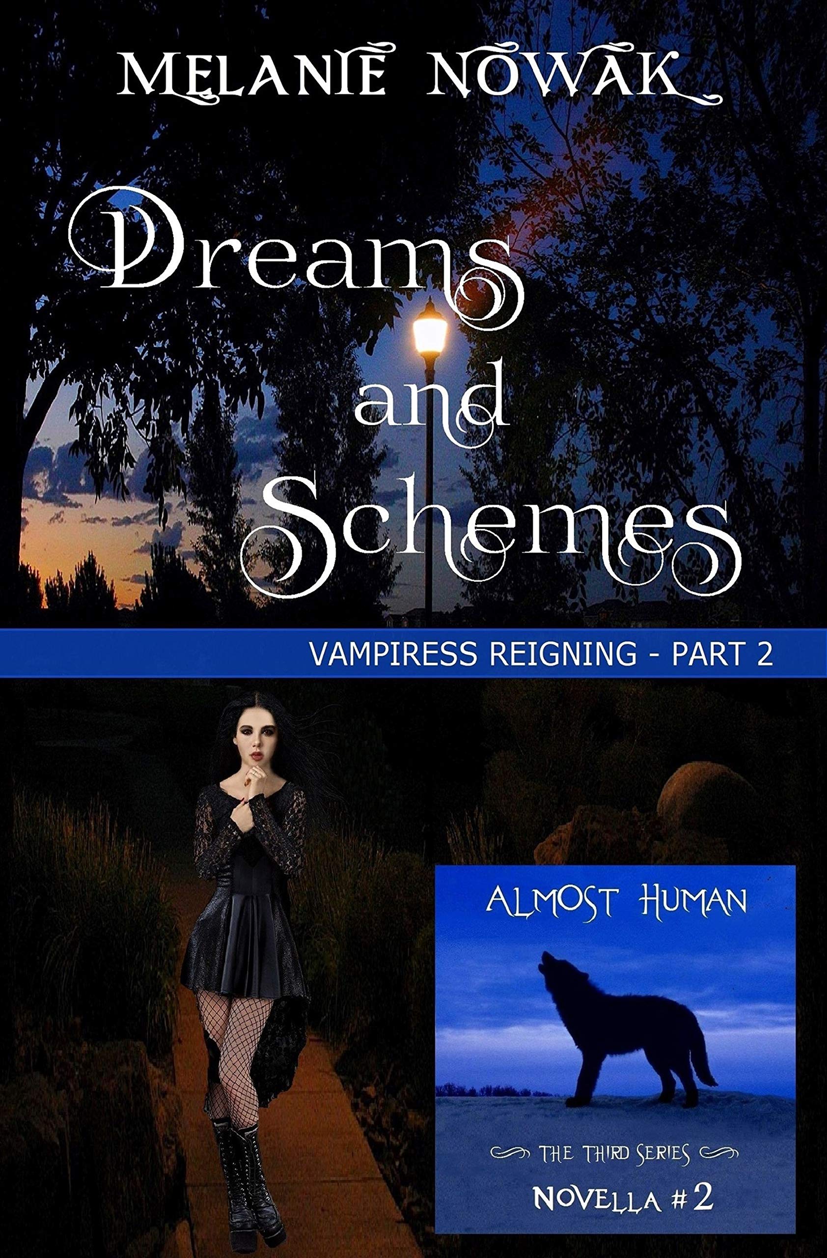 Dreams and Schemes: Vampiress Reigning - Part 2 by Melanie Nowak ...