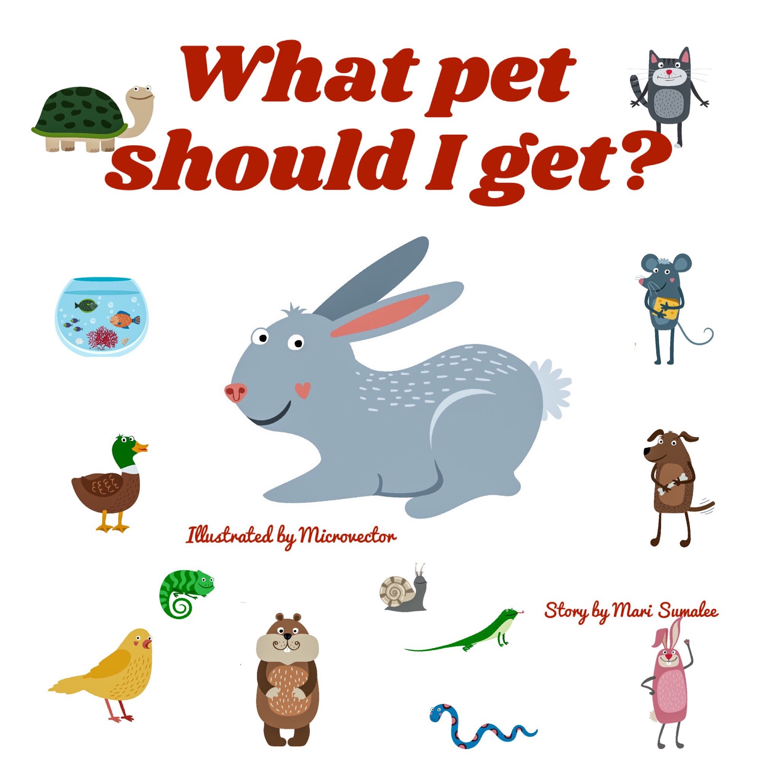 What pet should I get?: English Edition by Mari Sumalee | Goodreads