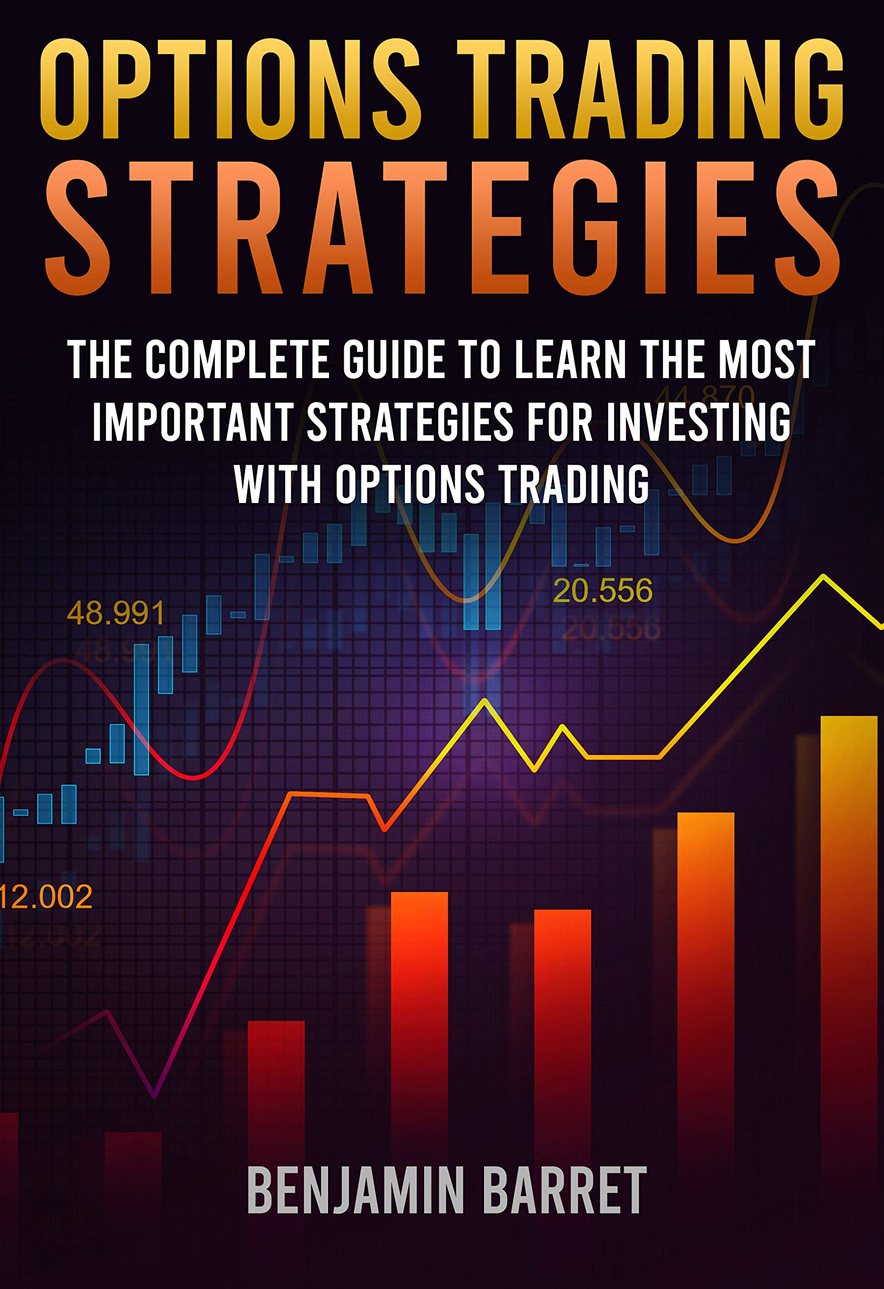 Options Trading Strategies : The Complete Guide to Learn the Most ...
