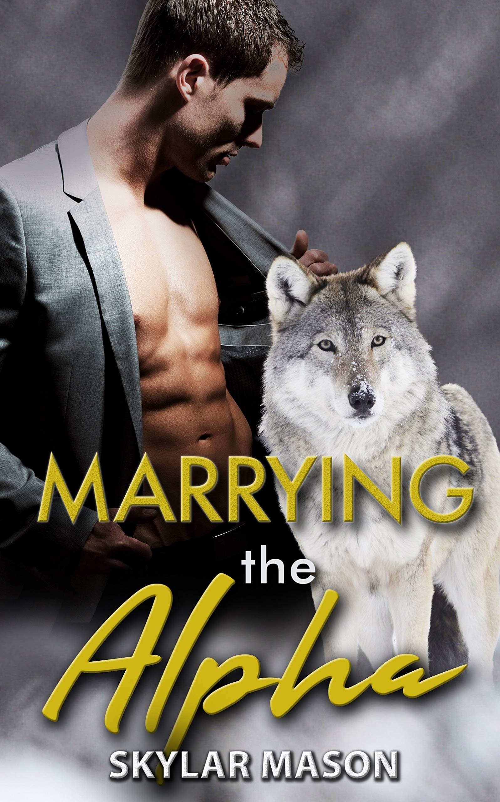 Marrying the Alpha (Fenrir Pack, #4) by Skylar Mason | Goodreads