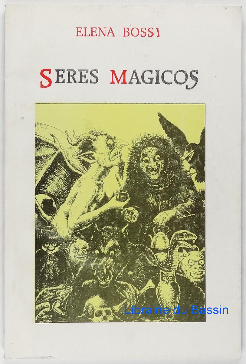 Seres Mágicos que habitan en Argentina by Elena Bossi | Goodreads