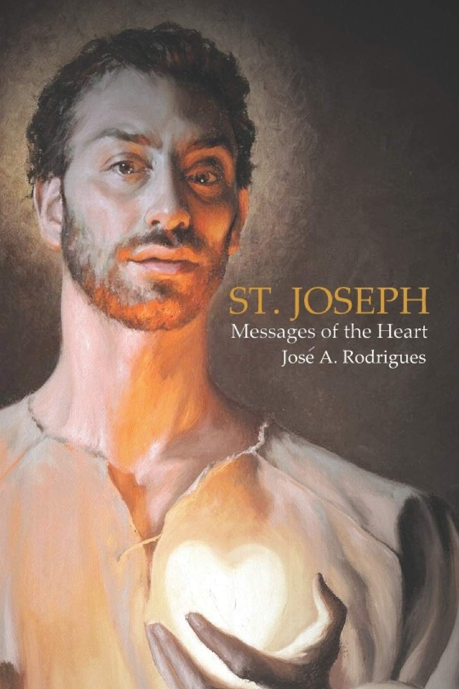 ST. JOSEPH MESSAGES OF THE HEART: Apparitions of the Virgin Father of ...