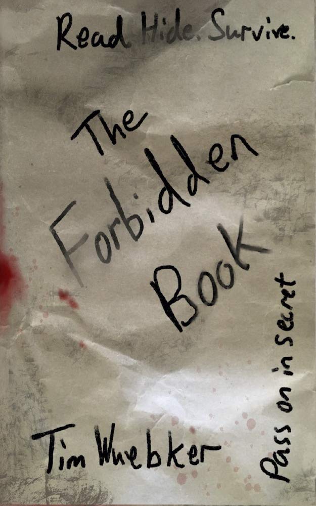 The Forbidden Book: A novel by Tim Wuebker | Goodreads