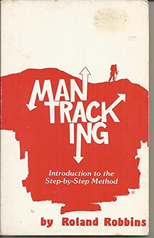 Mantracking, Introduction to the Step-By-Step Method by Roland Robbins ...