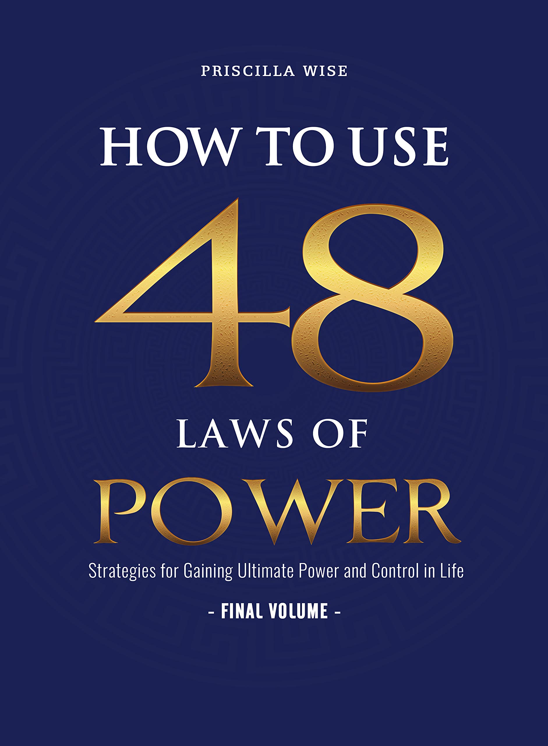 How to Use 48 Laws of Power: Strategies for Gaining Ultimate Power and ...
