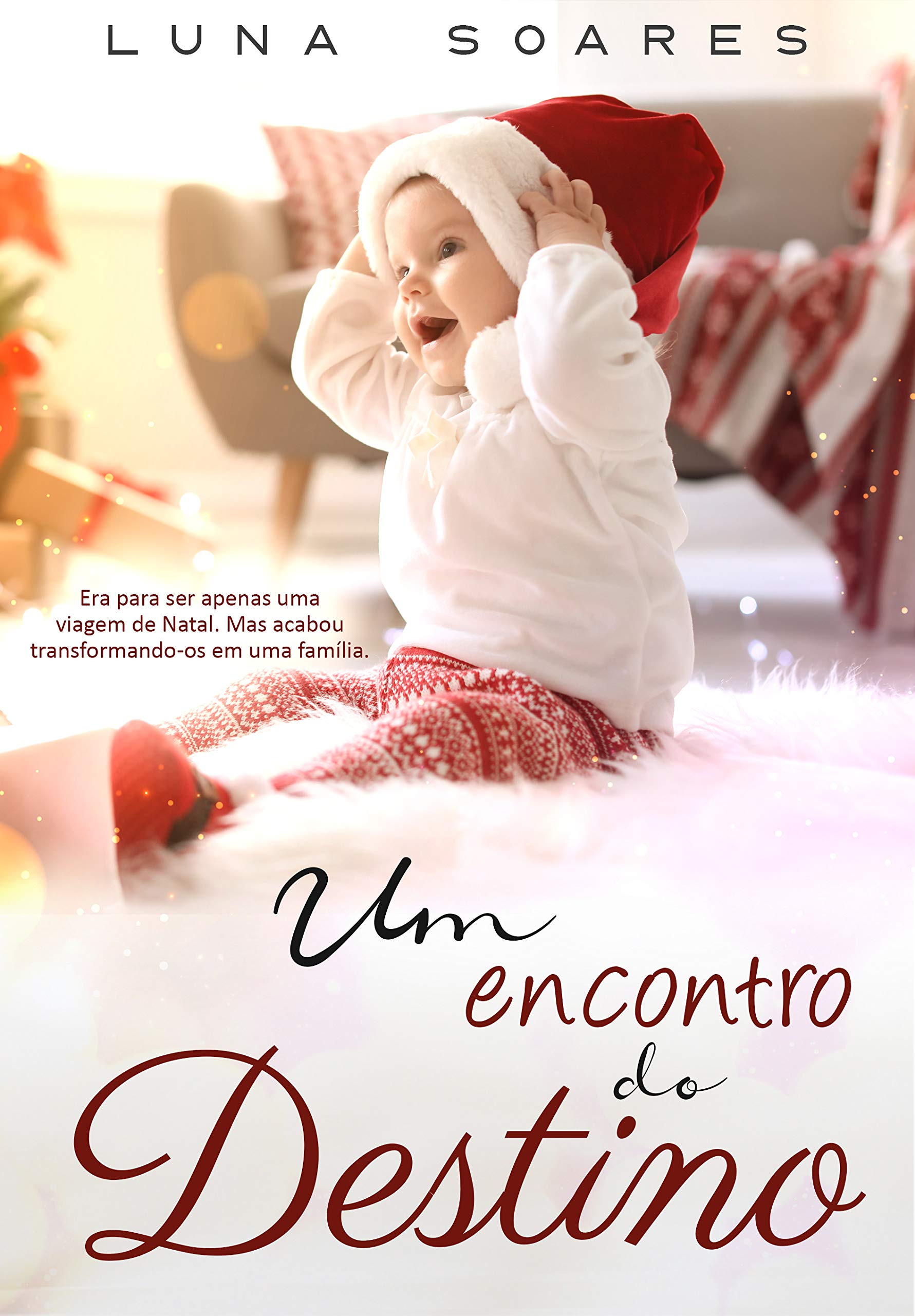 Um Encontro do Destino (LIVRO ÚNICO) by Luna Soares | Goodreads