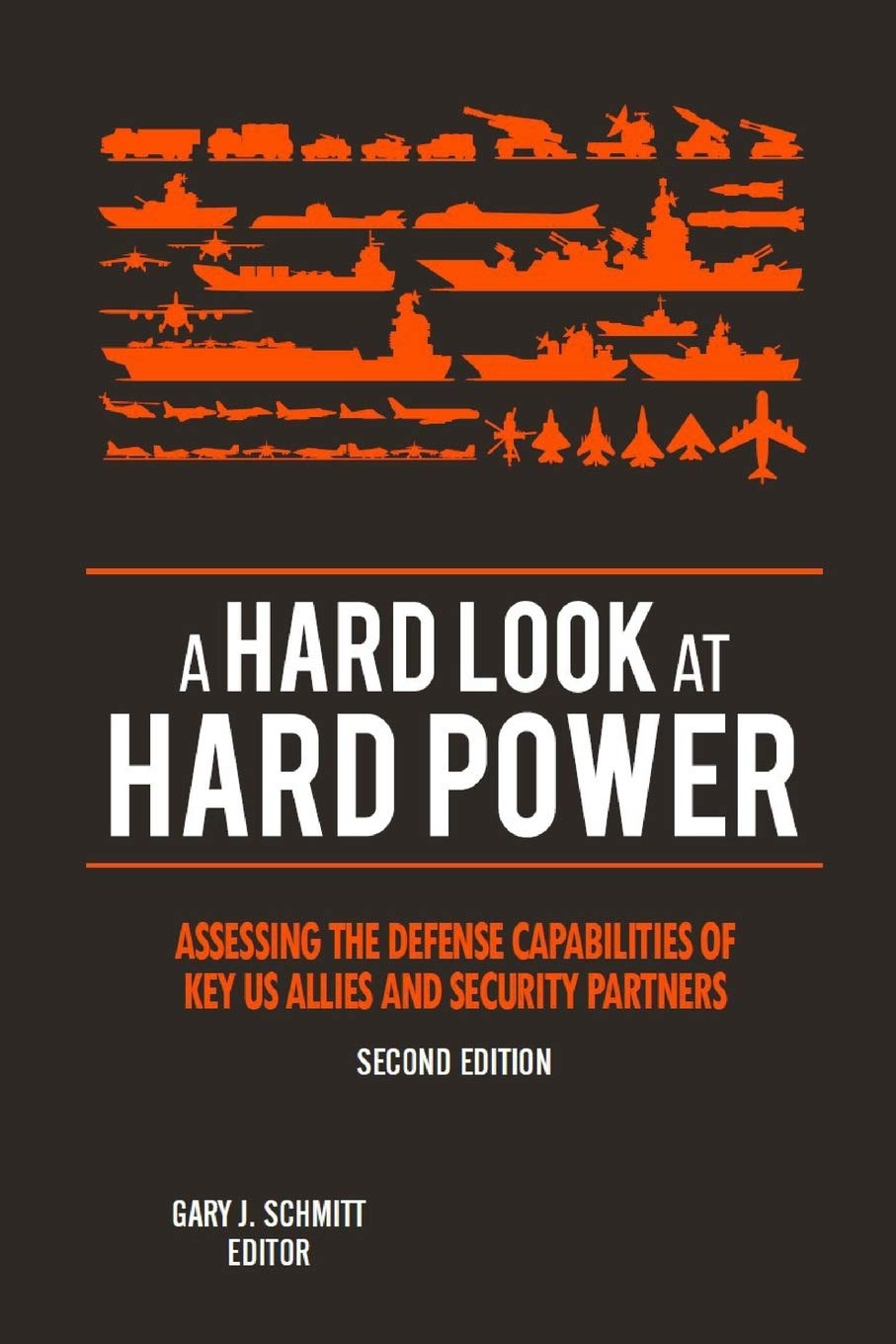 A Hard Look at Hard Power - Second Edition: Assessing the Defense ...