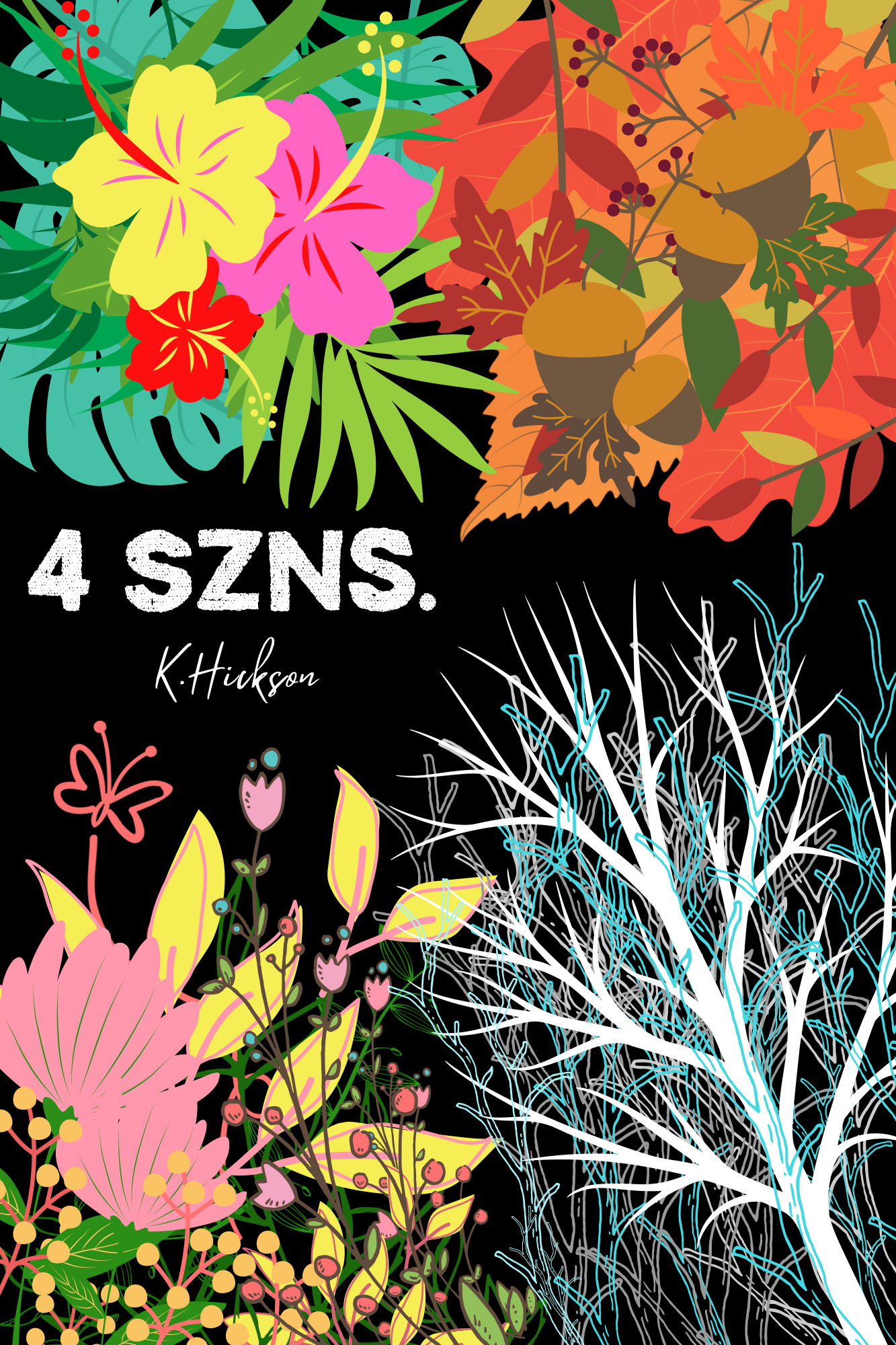 4 Szns by K. Hickson | Goodreads