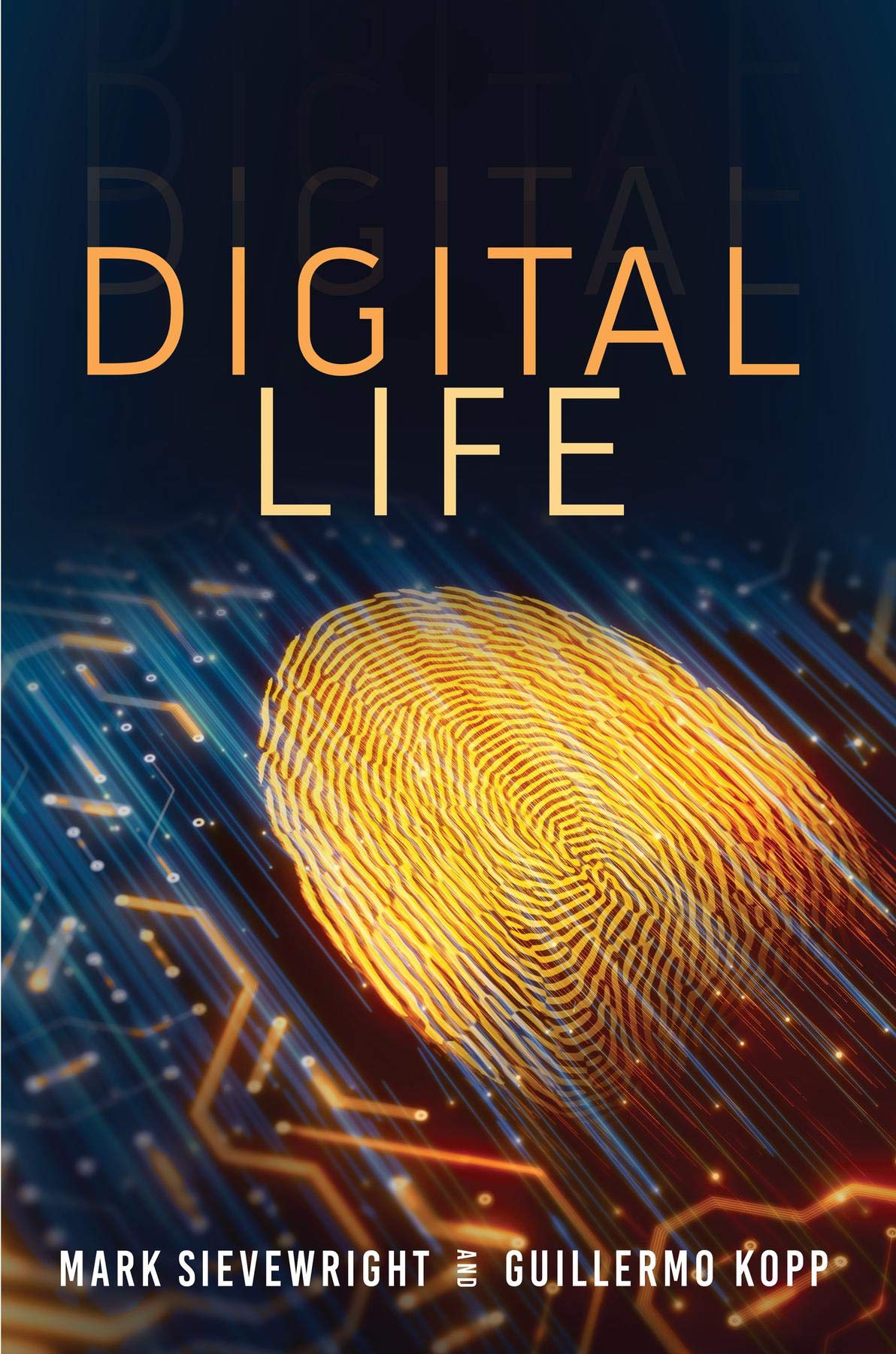 Digital Life by Mark Sievewright | Goodreads