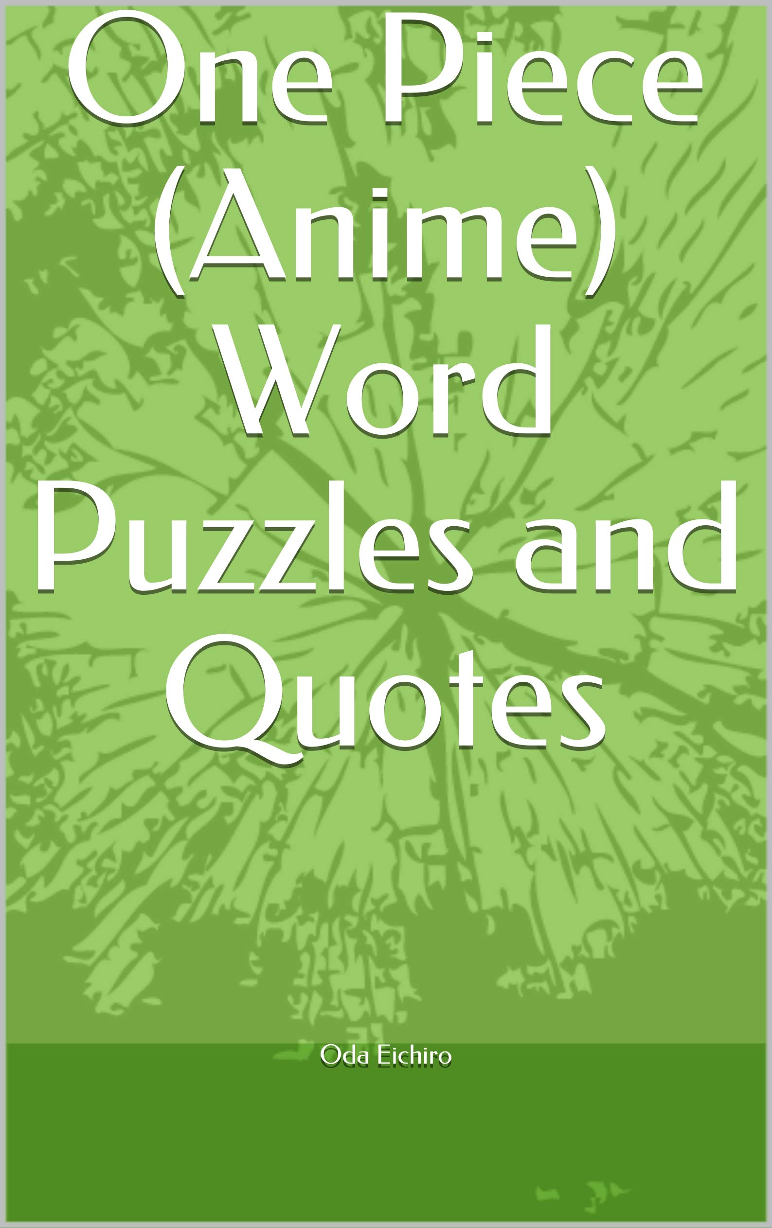 One Piece (Anime) Word Puzzles and Quotes by Oda Eichiro | Goodreads