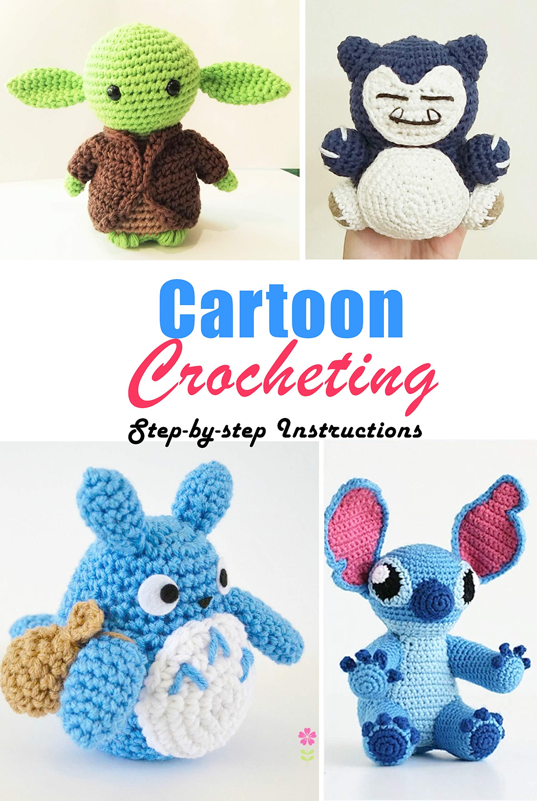Cartoon Crocheting: Step-by-step Instructions: Cartoon Characters ...