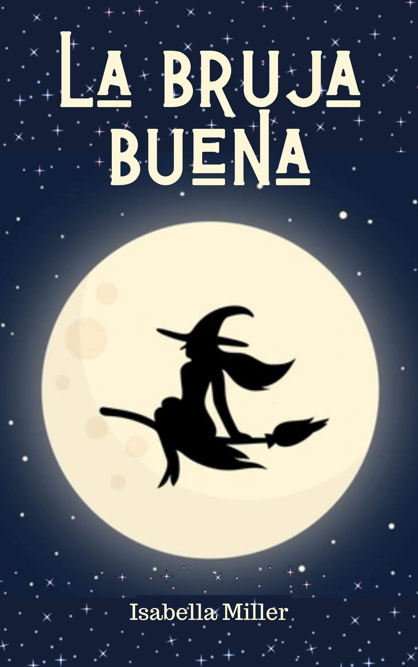 La bruja buena: Inspirador libro infantil sobre emociones para niñas ...