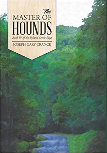 The Master of Hounds by Joseph Gary Crance | Goodreads