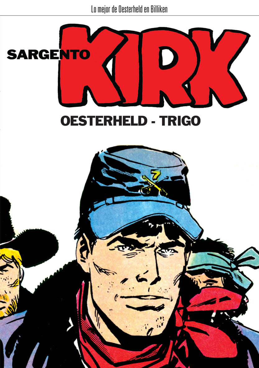 Sargento Kirk: Sangre y oro azteca by Héctor Germán Oesterheld | Goodreads