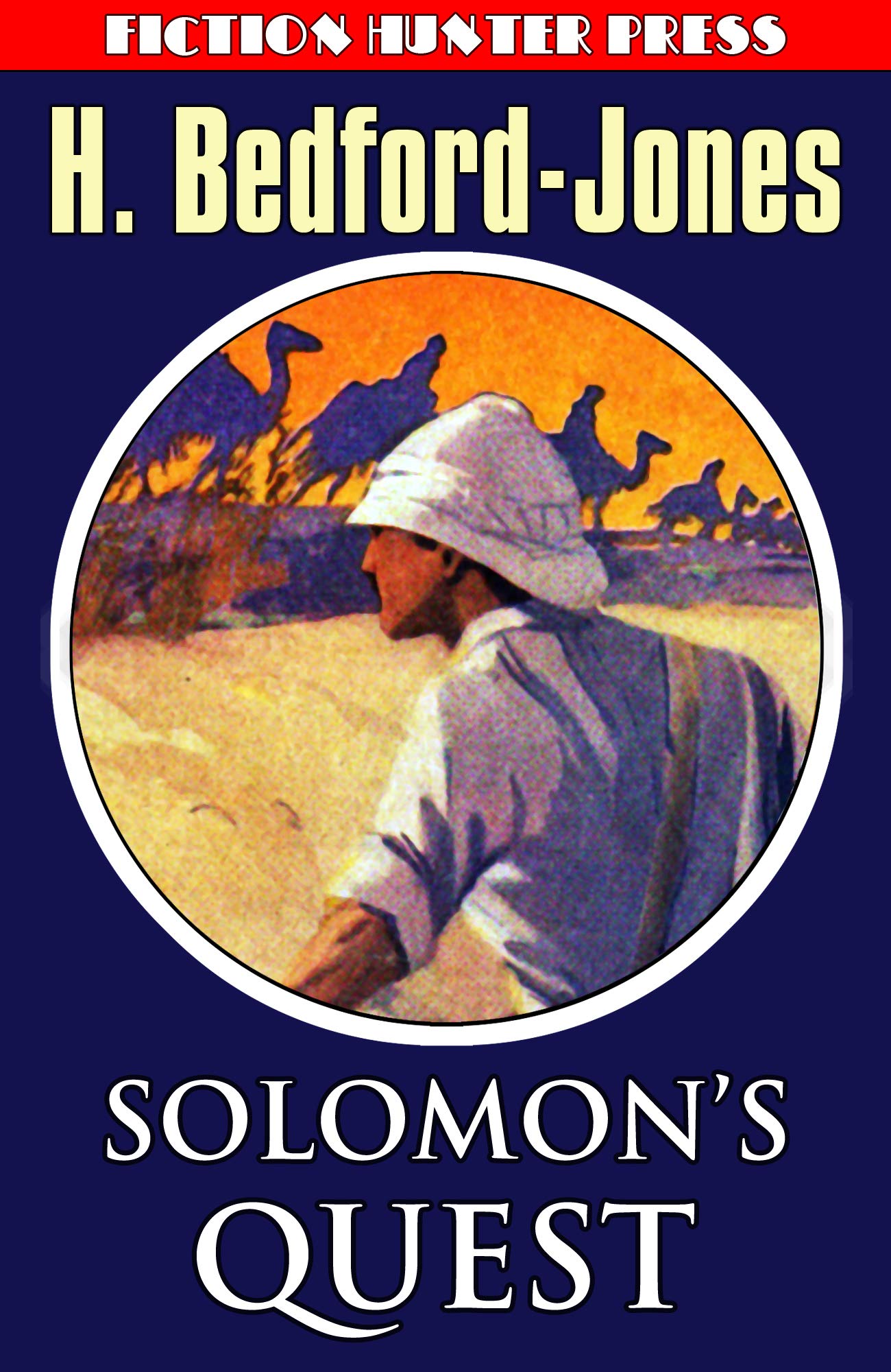 Solomon's Quest (John Solomon Book 3) by H. Bedford-Jones | Goodreads