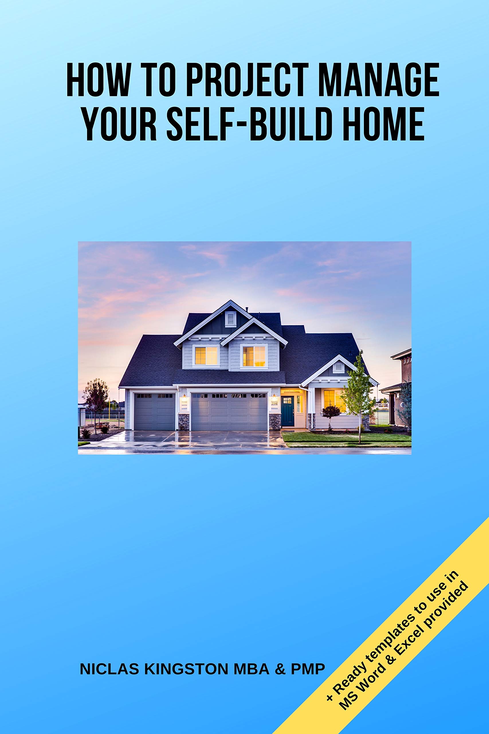How to project manage your self-build home by Niclas Kingston | Goodreads
