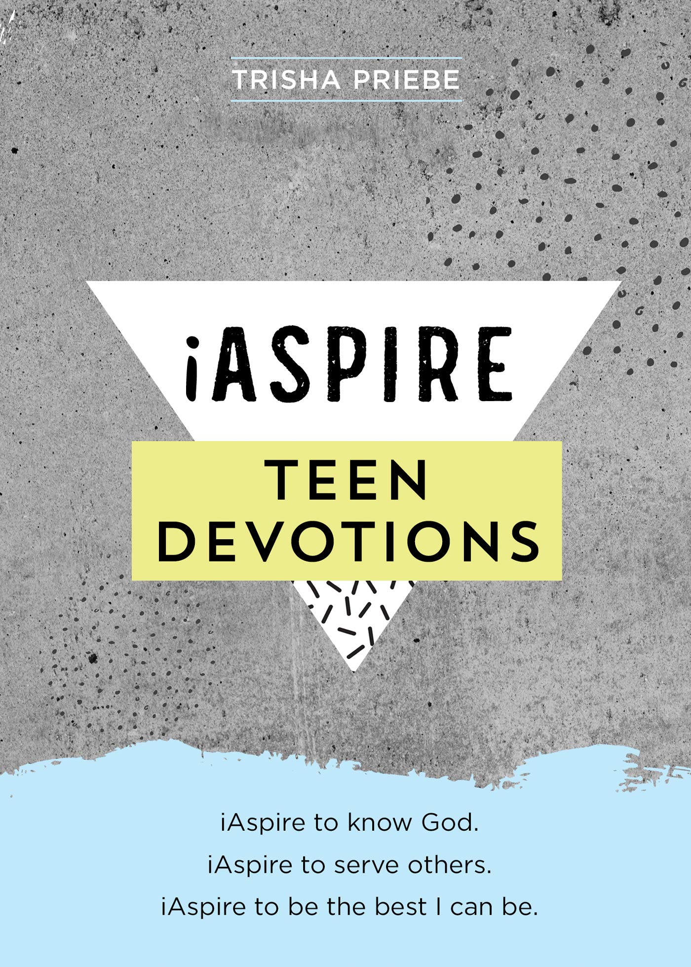 iAspire Teen Devotions: iAspire to know God. iAspire to serve others ...
