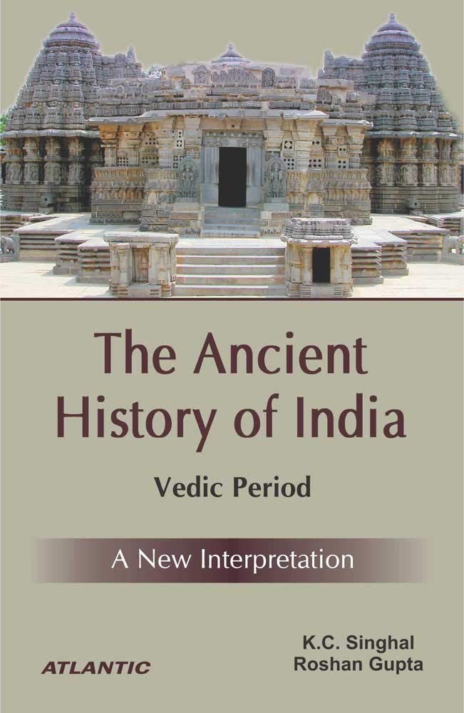 The Ancient History of India (Vedic Period): A New Interpretation by K ...