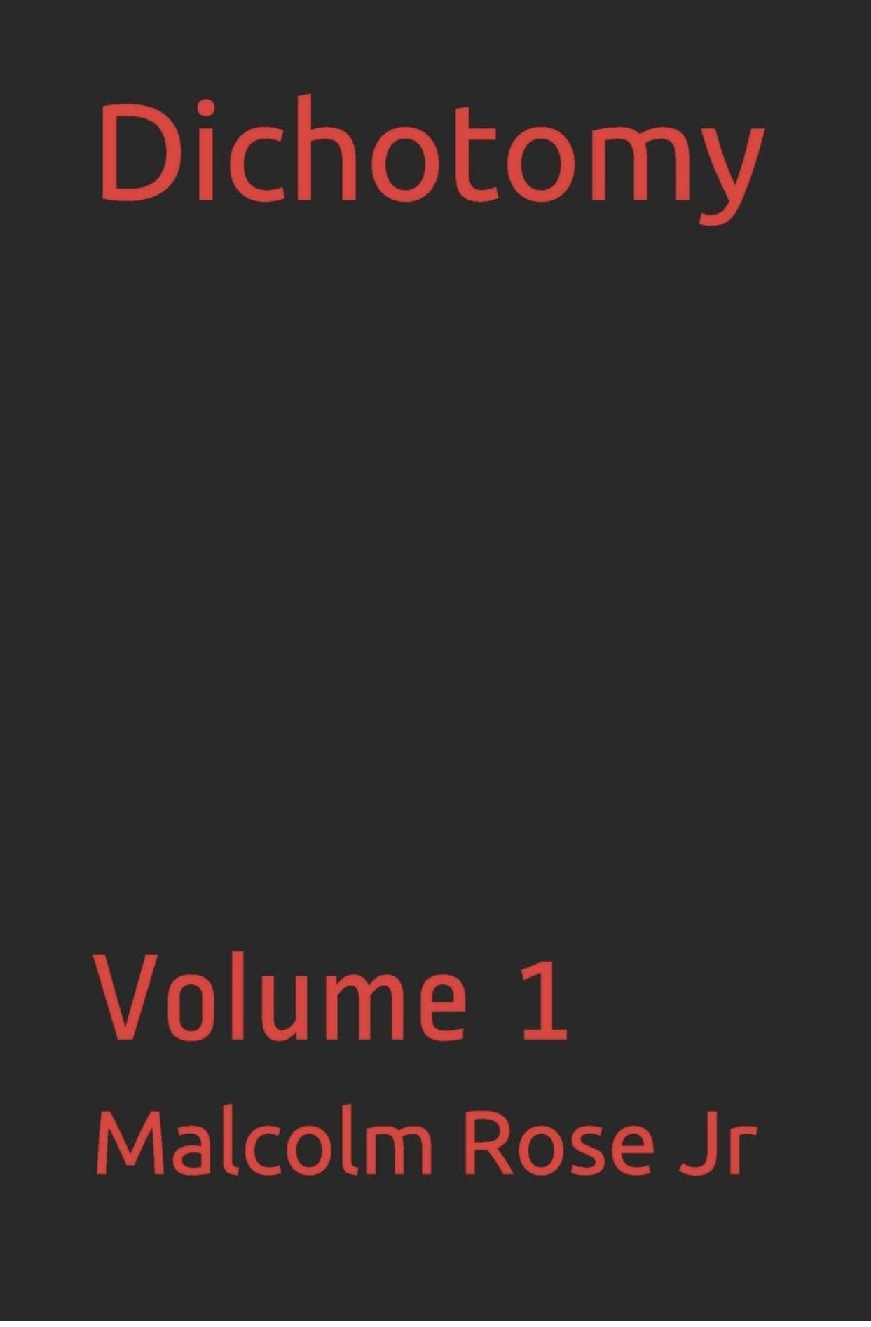 Dichotomy (Volume 1) by Malcolm Rose | Goodreads