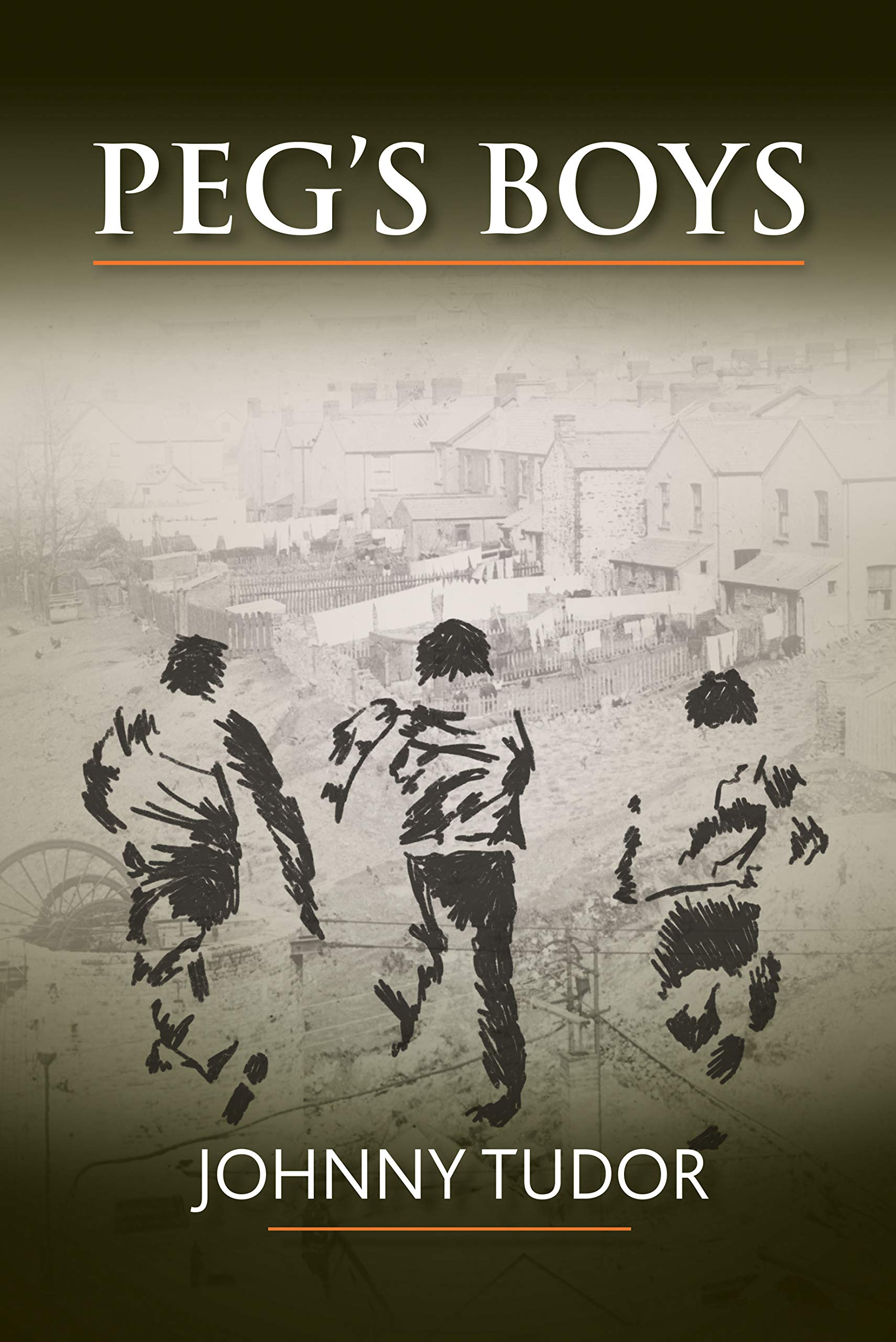 Peg's Boys by Johnny Tudor | Goodreads