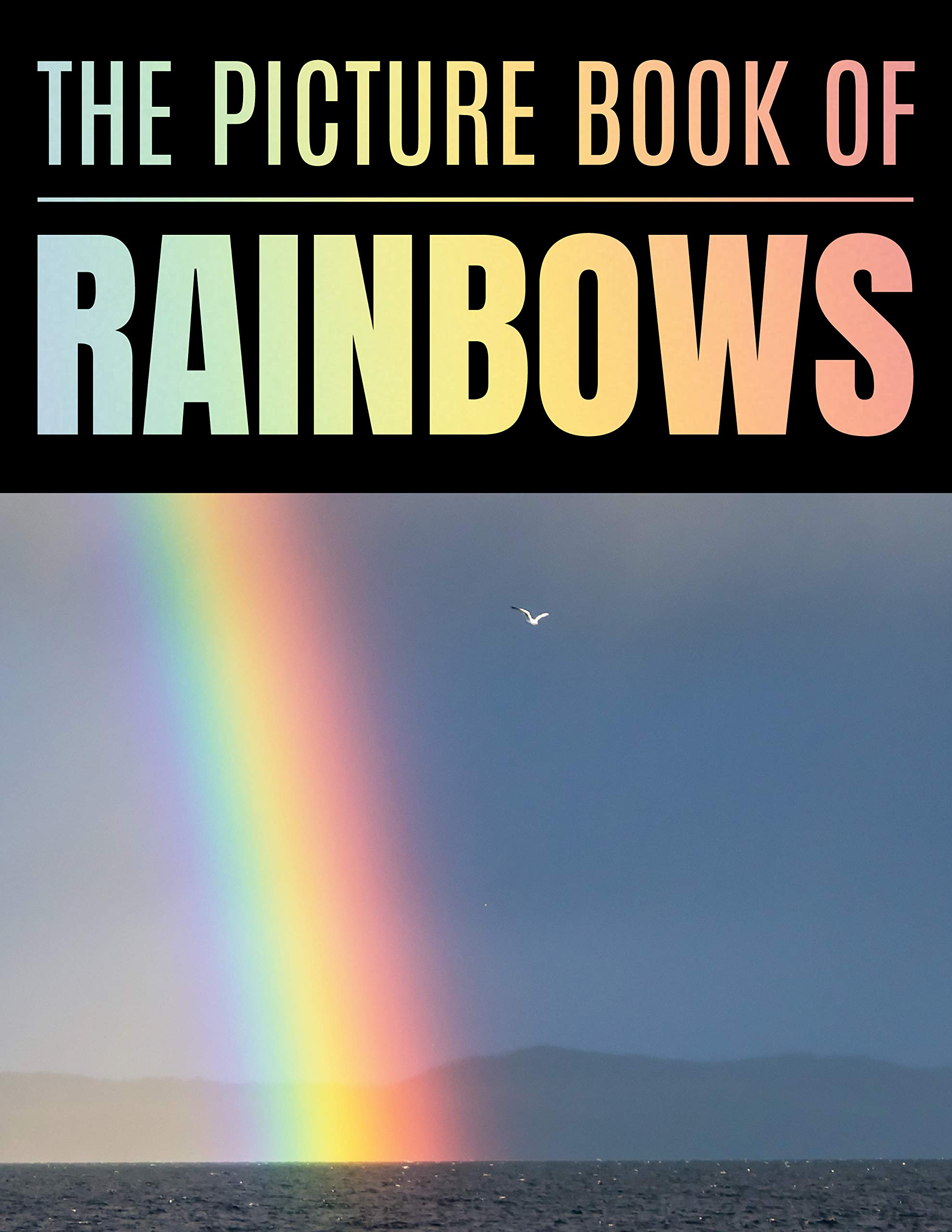 The Picture Book Of Rainbows: A Gift Idea With Adorable Full-Color ...