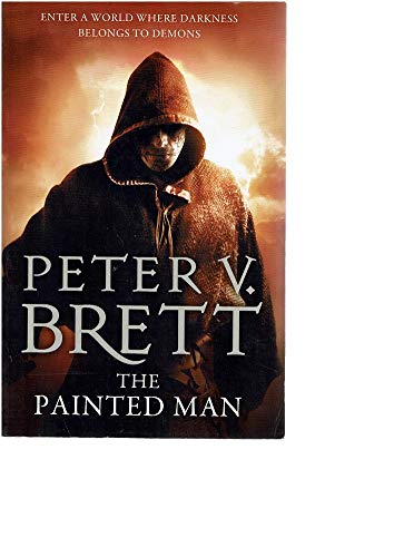 The Painted Man by Peter V. Brett | Goodreads
