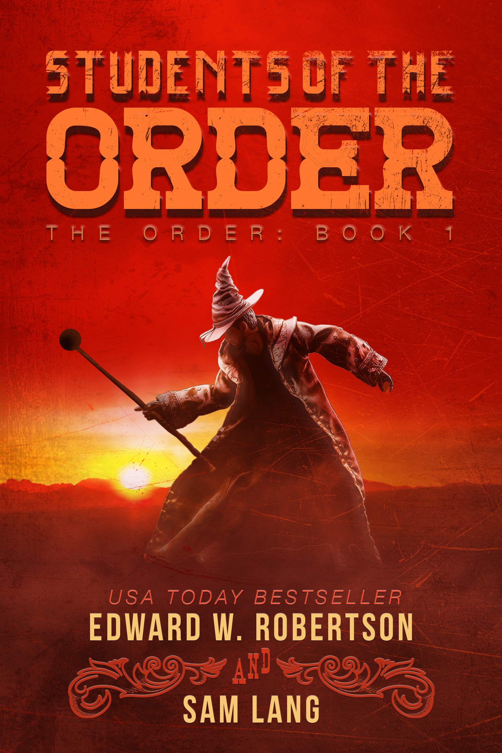 Students of the Order, (The Order #1) by Edward W. Robertson | Goodreads