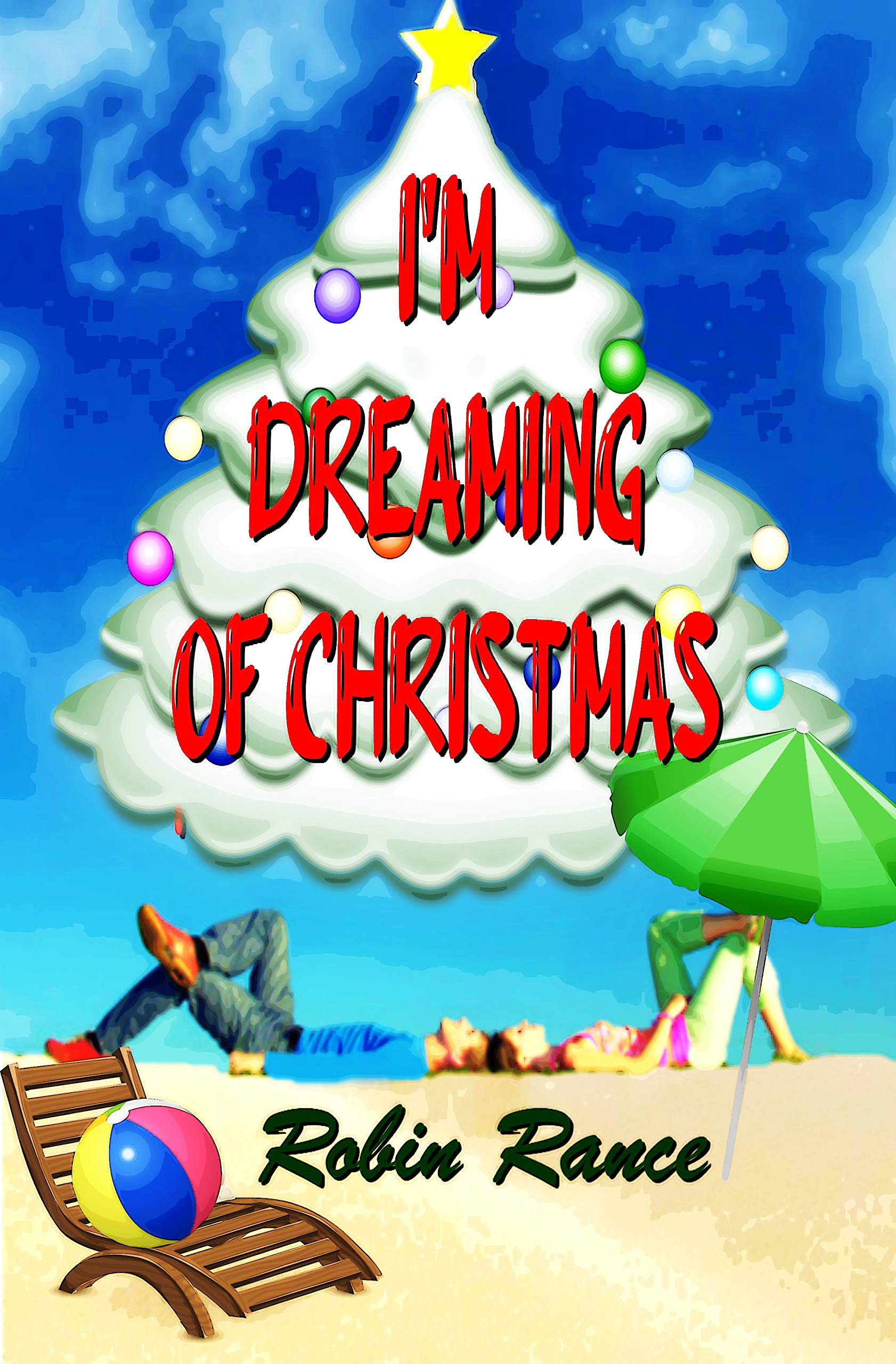 I'm Dreaming Of Christmas by Robin Rance | Goodreads