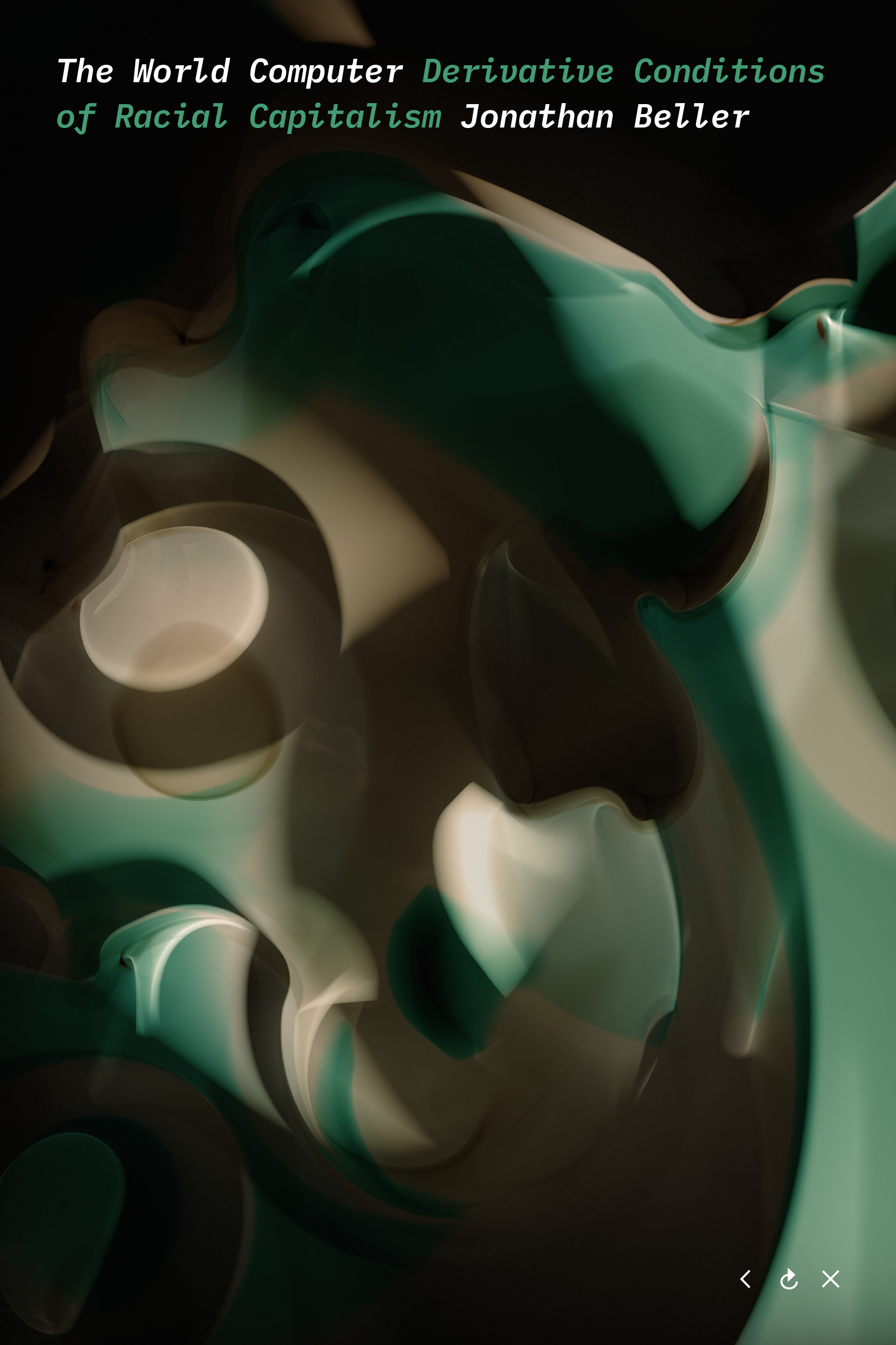 The World Computer: Derivative Conditions of Racial Capitalism by ...