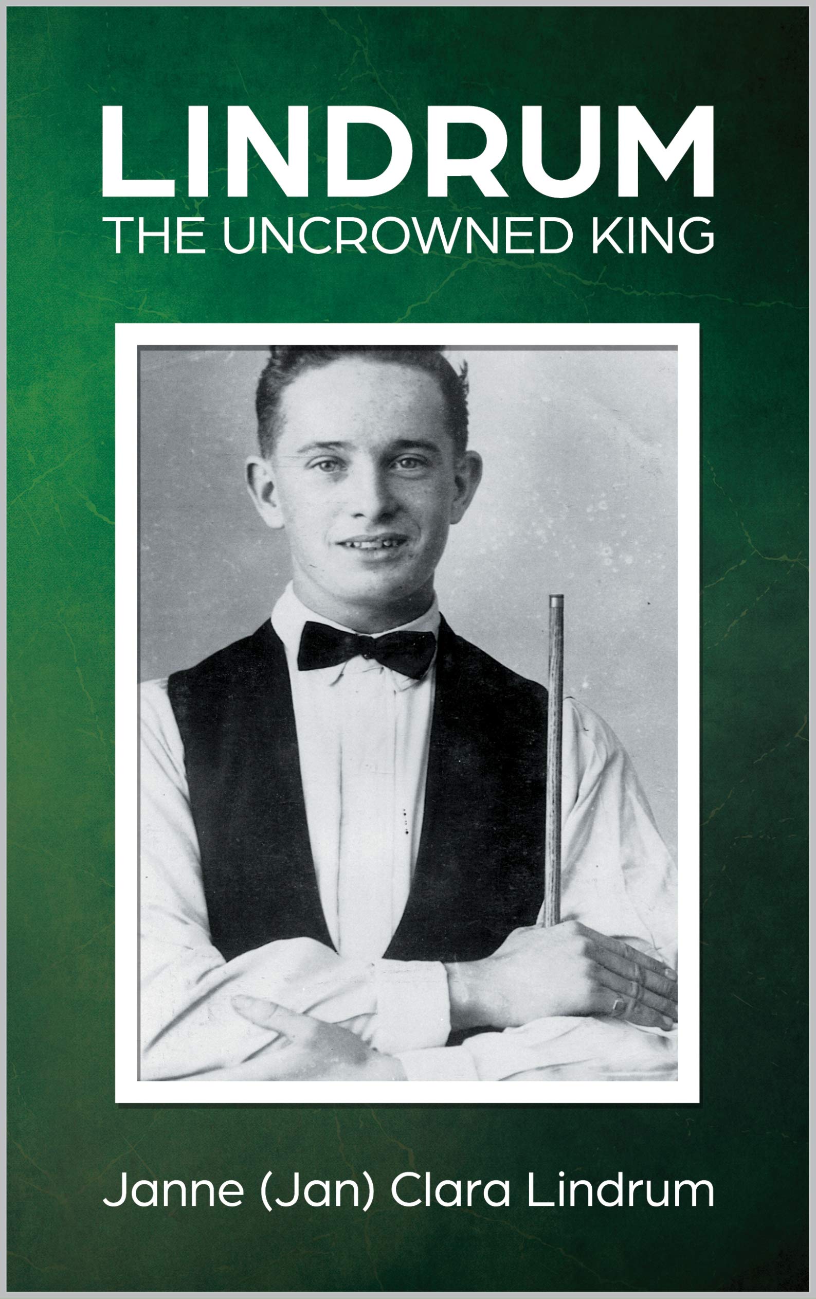 LINDRUM: The Uncrowned King by Janne Lindrum | Goodreads