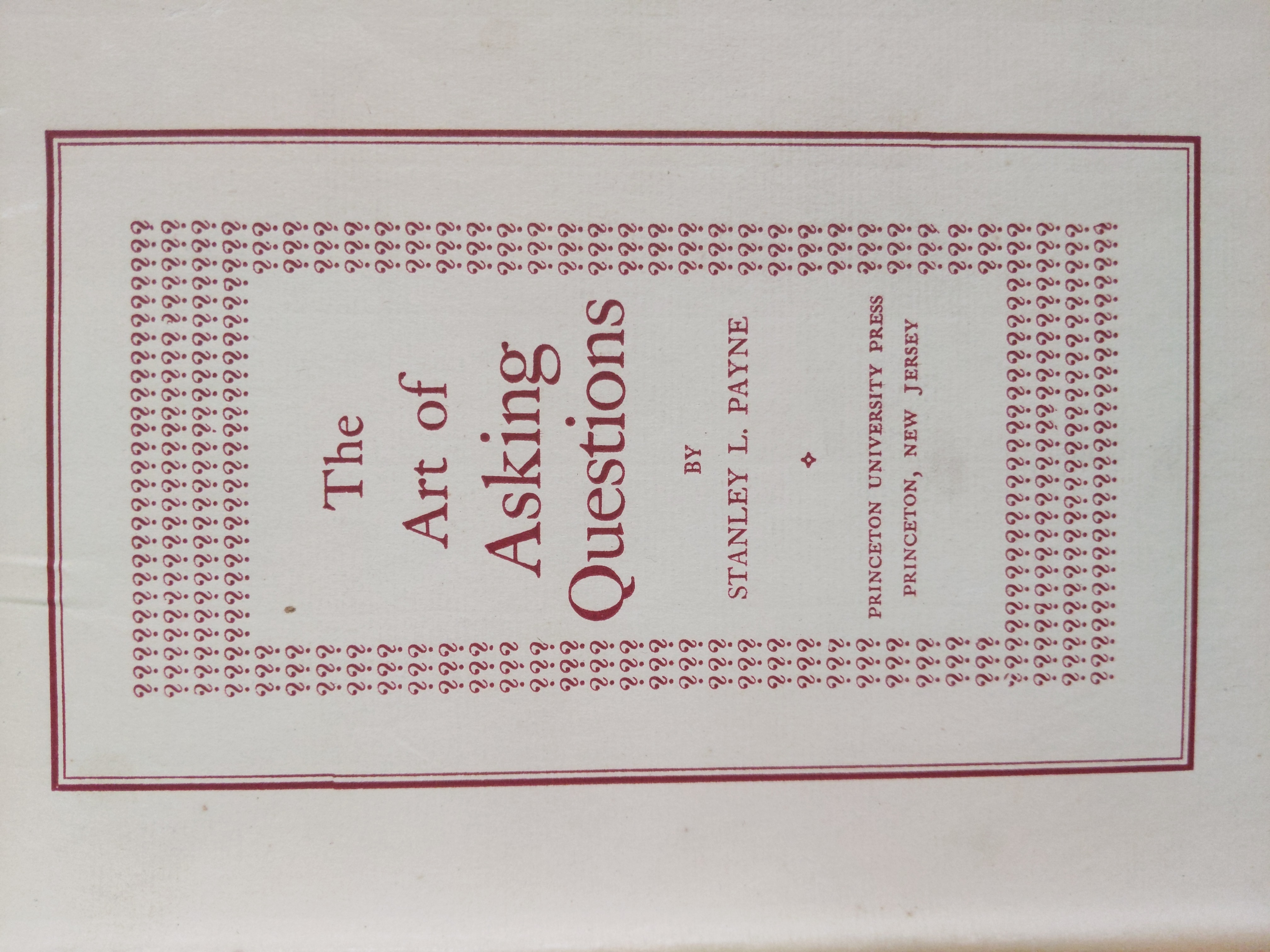 The Art of Asking Questions by Stanley Le Baron Payne | Goodreads
