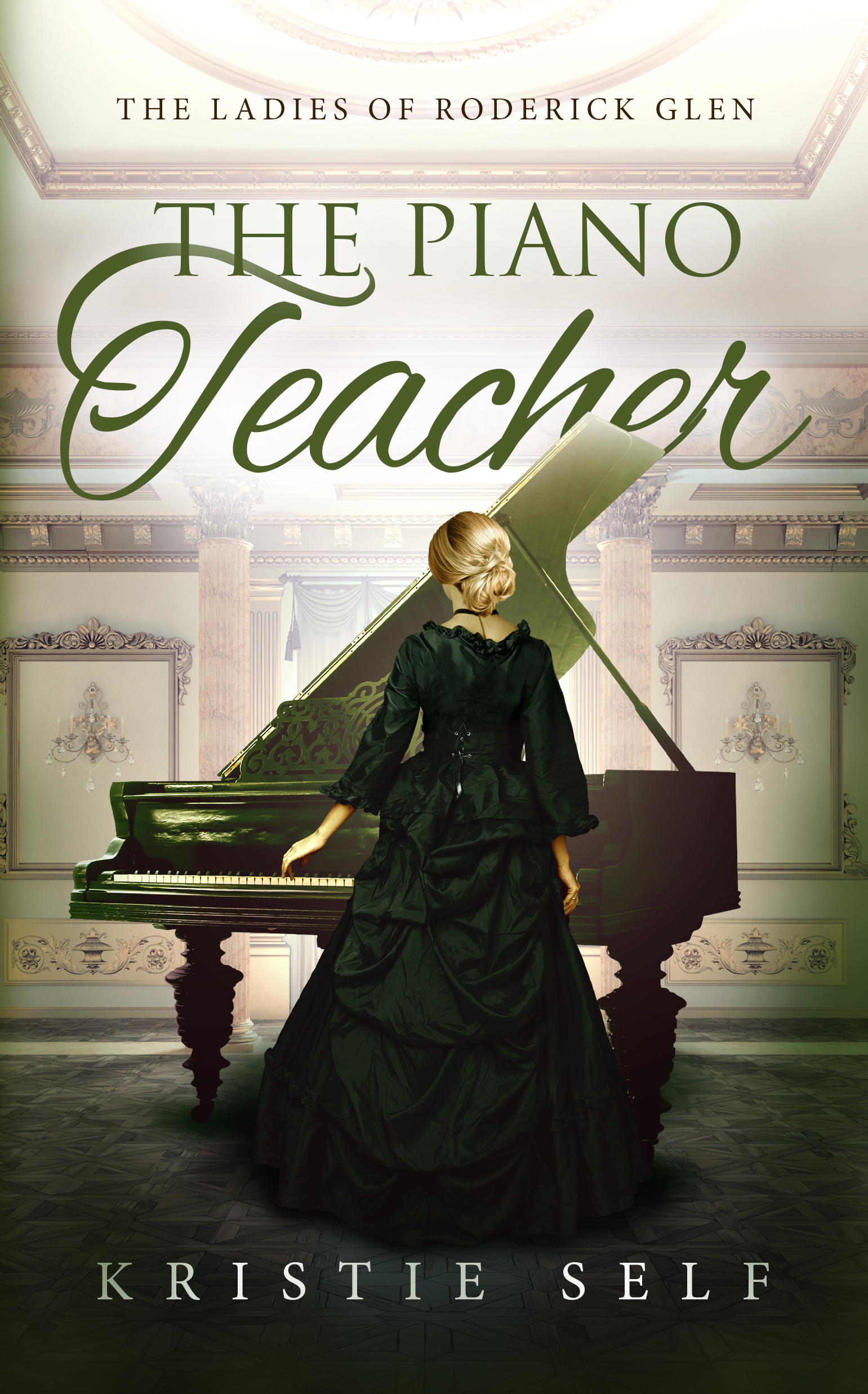 The Piano Teacher (The Ladies of Roderick Glen #1) by Kristie Self ...