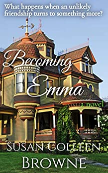 Becoming Emma by Susan Colleen Browne | Goodreads