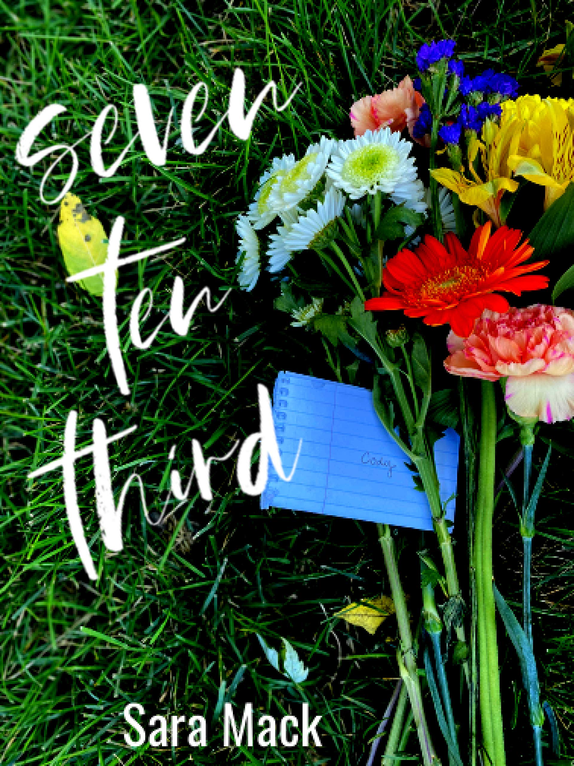 Seven Ten Third by Sara Mack | Goodreads